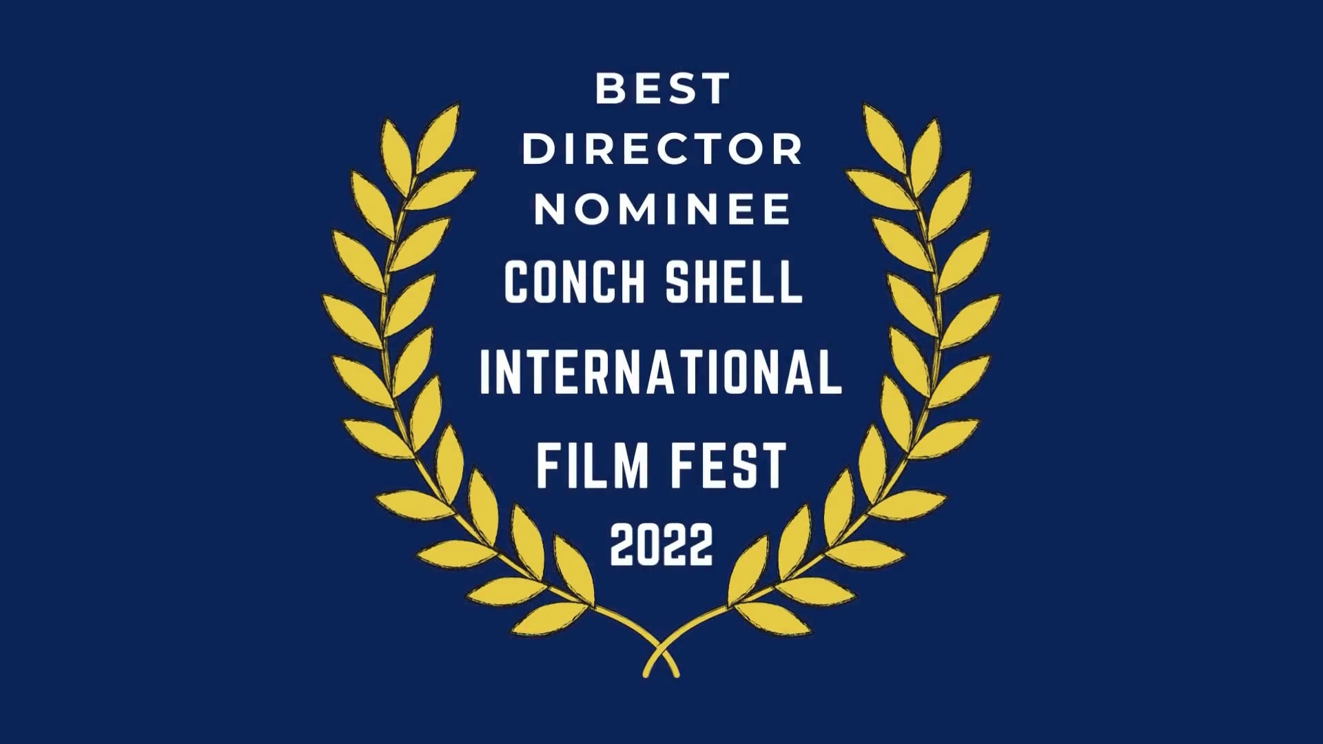 CONCH SHELL IFF 2022 AWARD NOMINEES_Best Director on Vimeo
