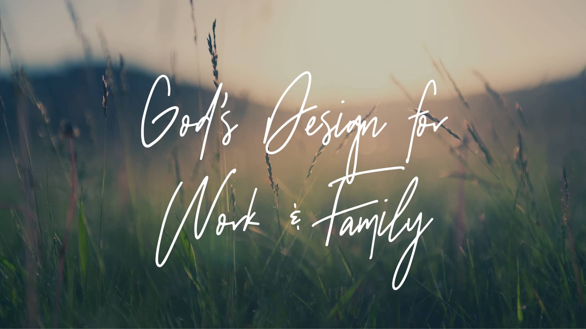 God's Design for Work and Family on Vimeo