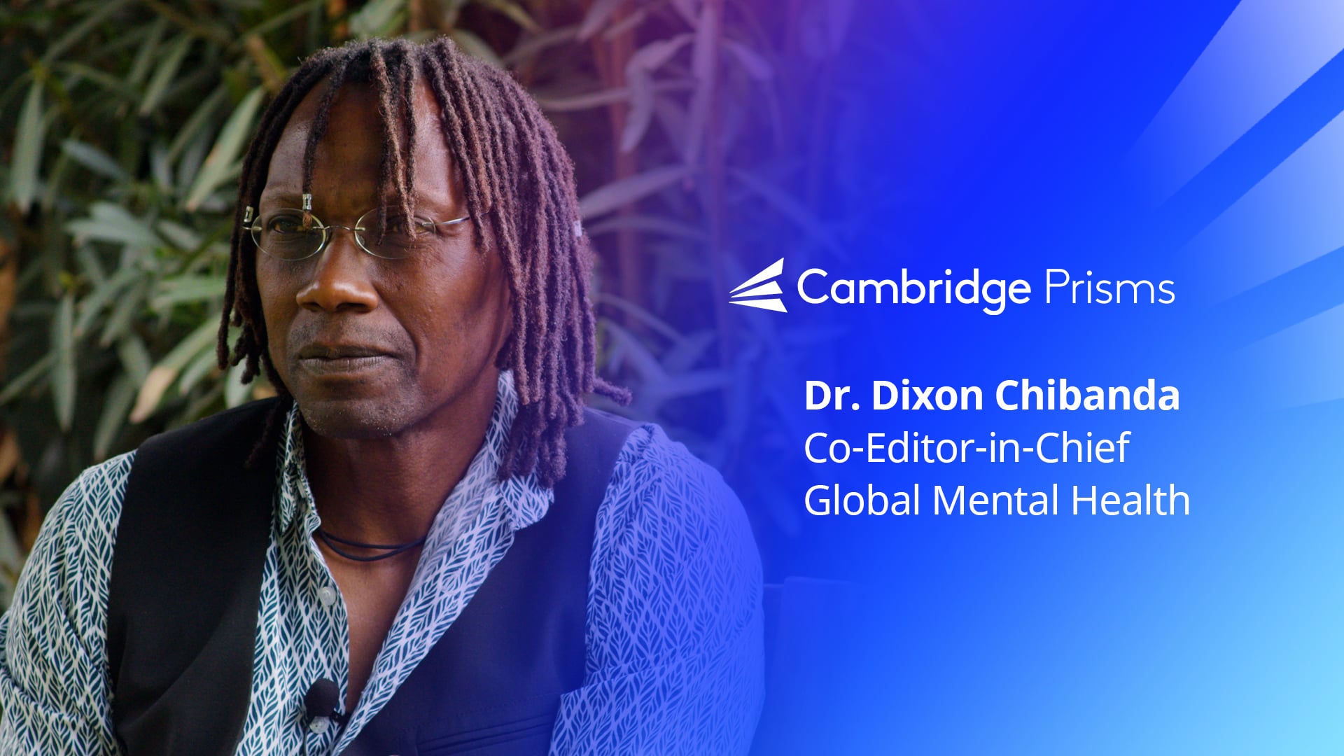 Meet Dr. Dixon Chibanda: Co Editor-in-Chief of Cambridge Prisms: Global ...