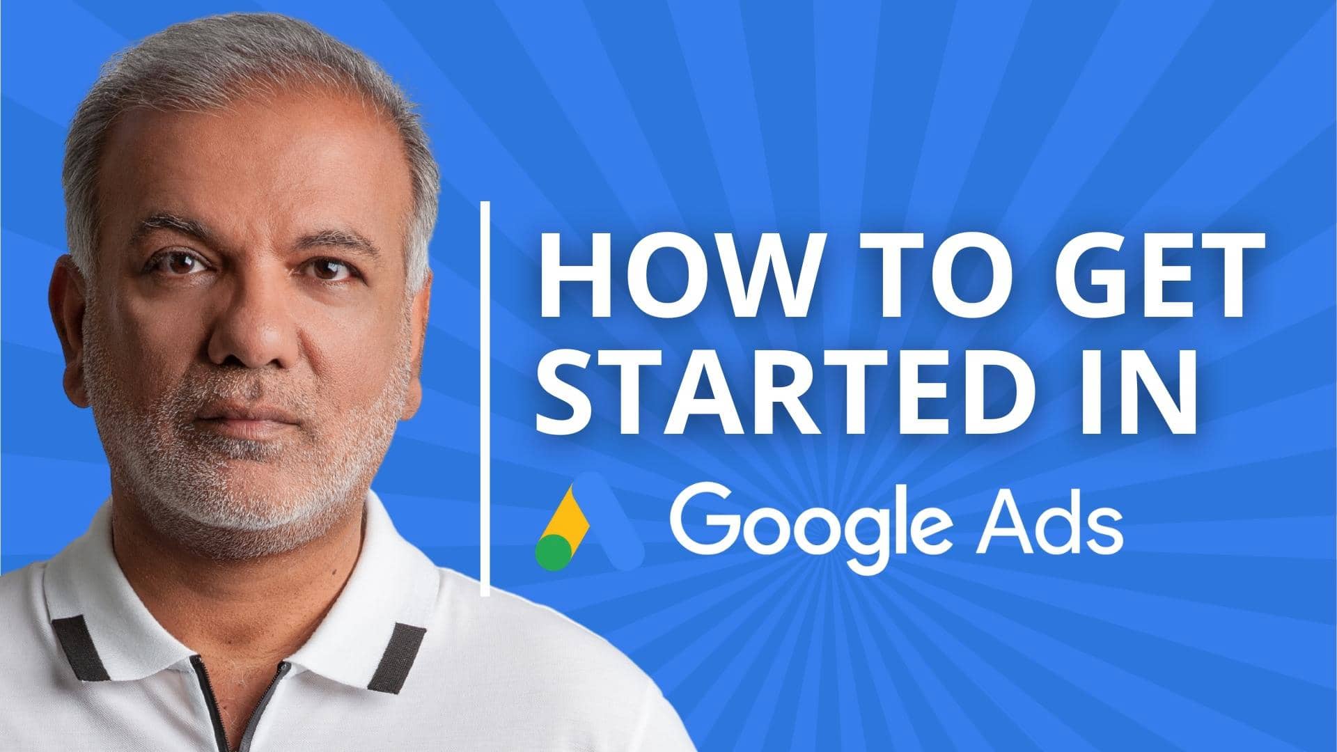 How To Get Started In Google Ads | How To Join SF Digital Team (Digital ...