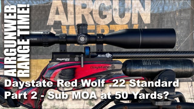 AIRGUN RANGE TIME - Daystate Red Wolf .22 Caliber Standard Part 2 - Sub ...