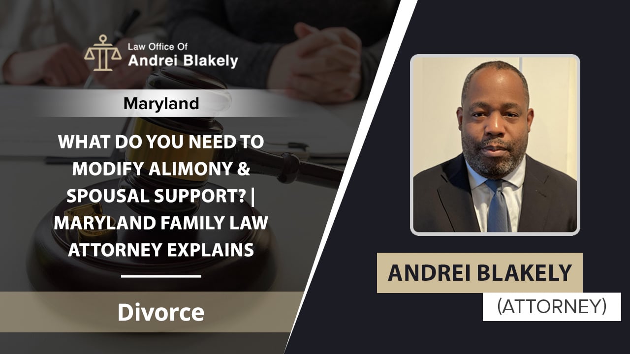 What Do You Need To Modify Alimony & Spousal Support? | Maryland Family ...