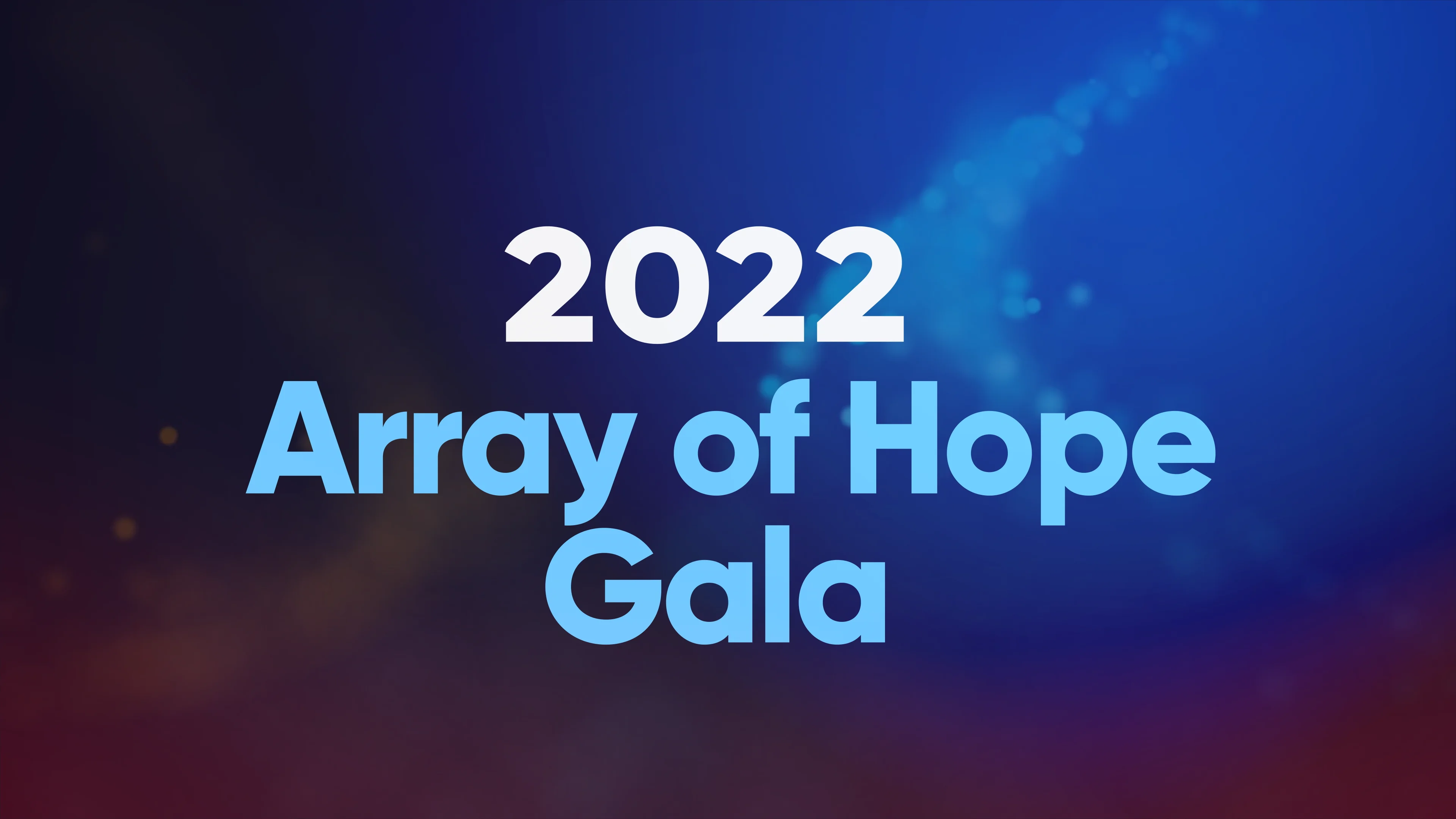 2022 Array of Hope Gala Promo on Vimeo