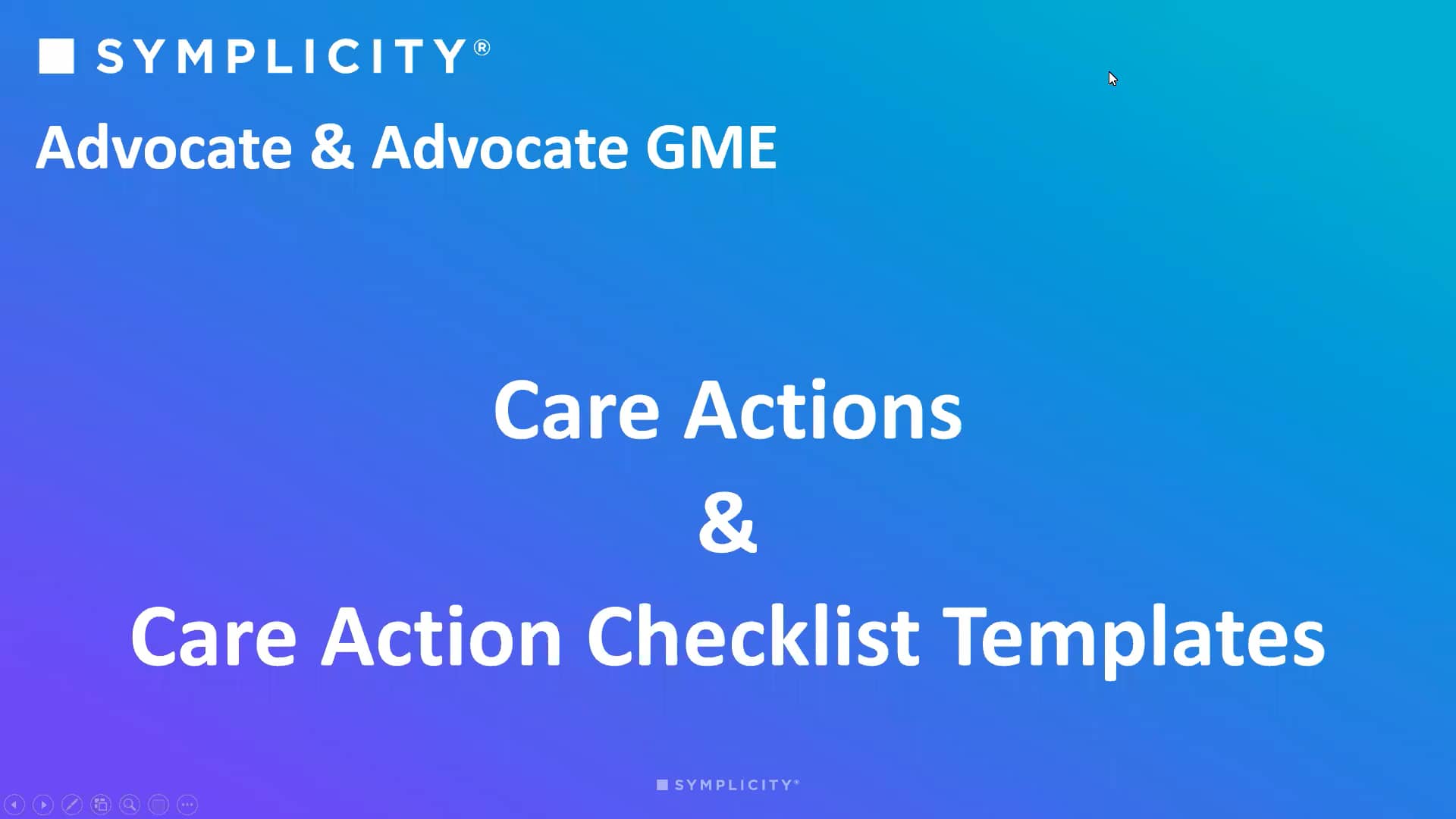 ADV & ADV GME Care - Care Actions & Care Action Checklist Templates.mp4 ...