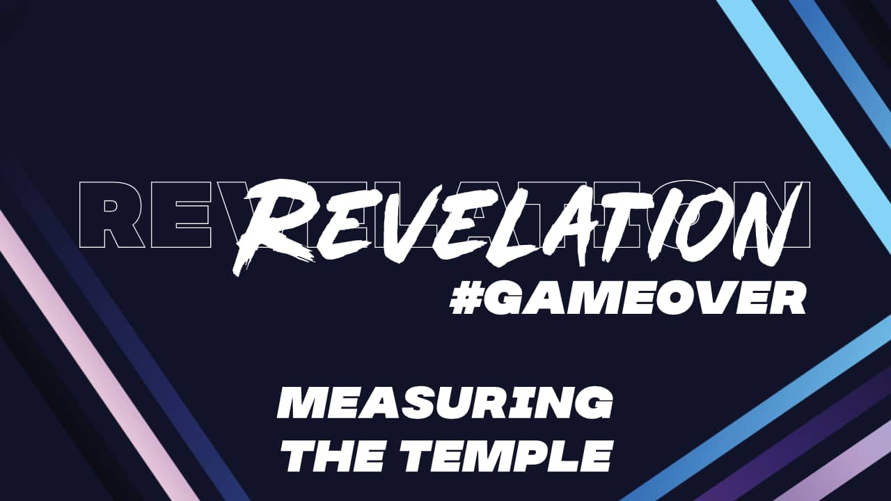 Measuring the Temple | Revelation 11 (Part 1) on Vimeo