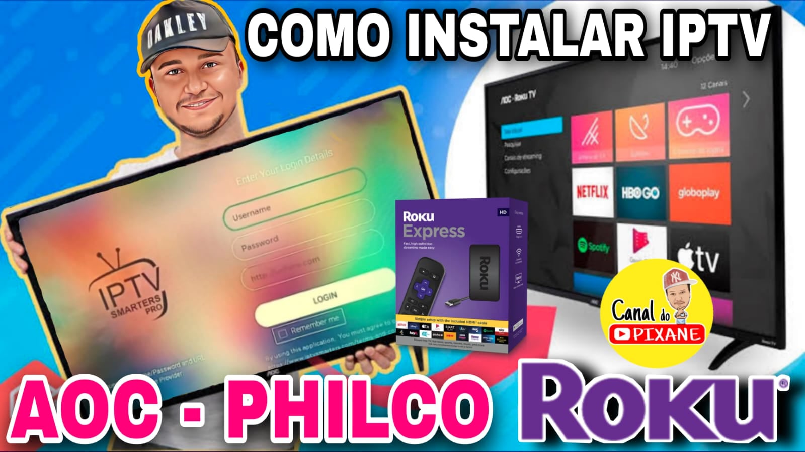 IPTV na ROKU TV AOC - PHILCO - ROKU XPRESS - IPTV SMARTERS Atualizado ...