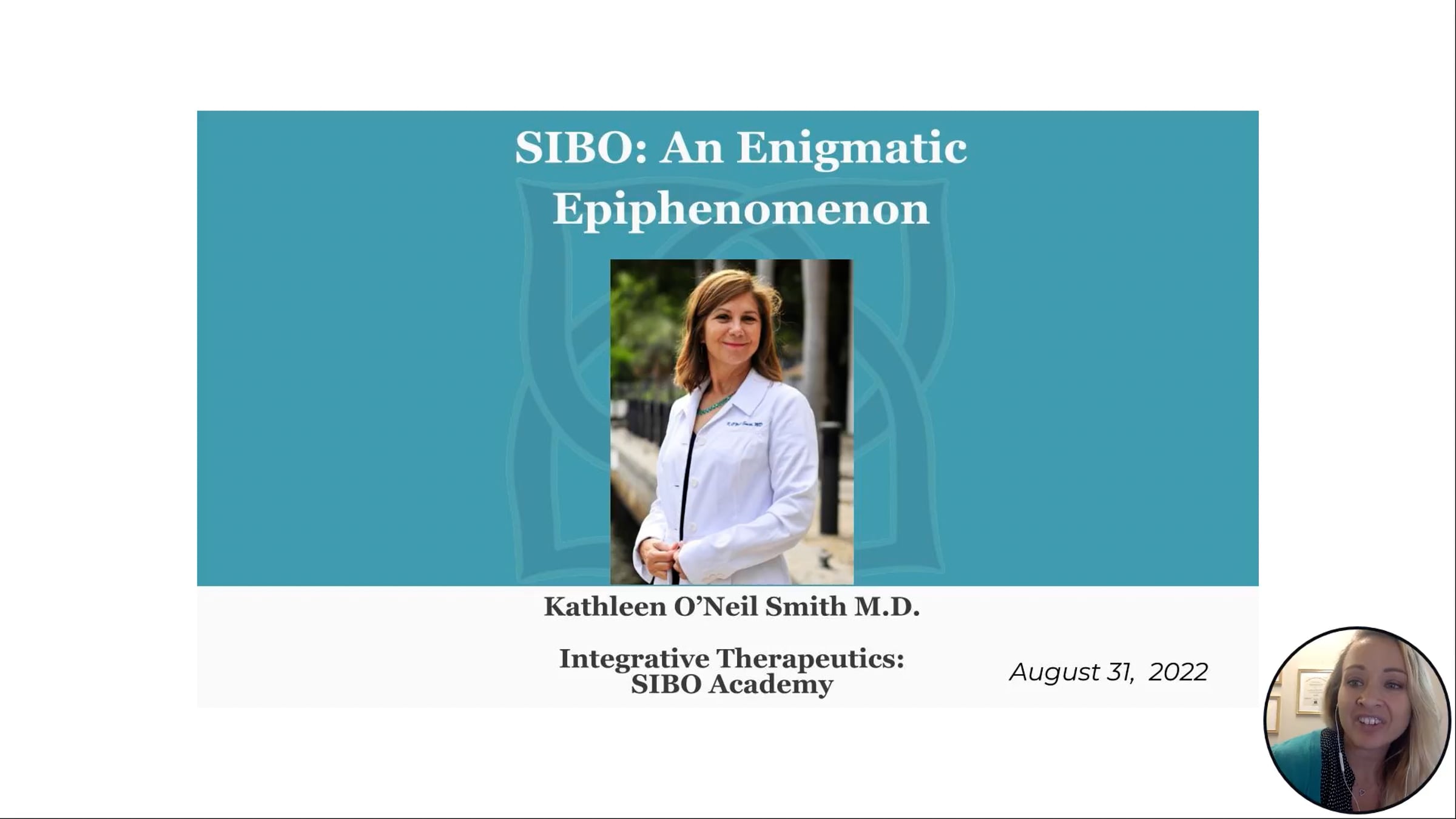 SIBO: An Enigmatic Epiphenomenon - Dr. O'Neil-Smith