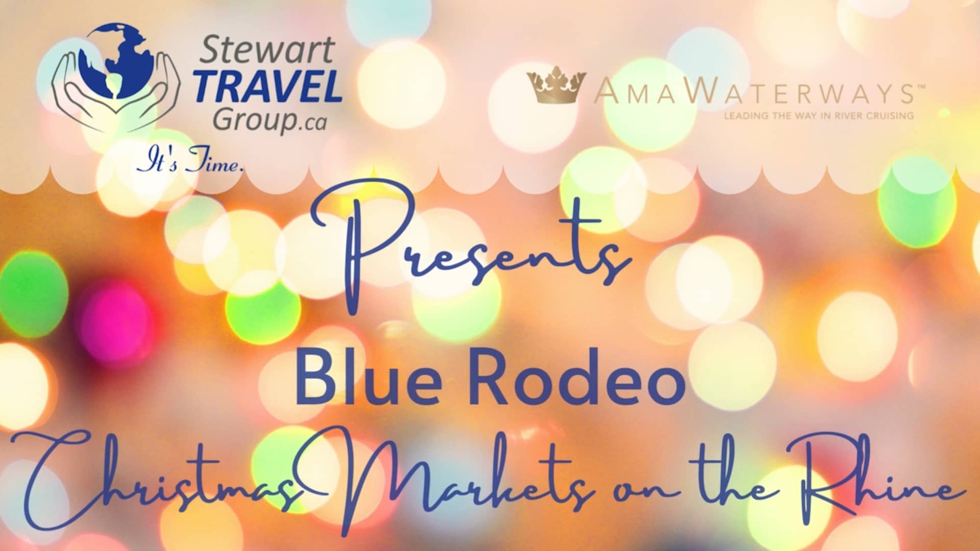 Stewart Travel Group Presents: Blue Rodeo Christmas Markets on the ...