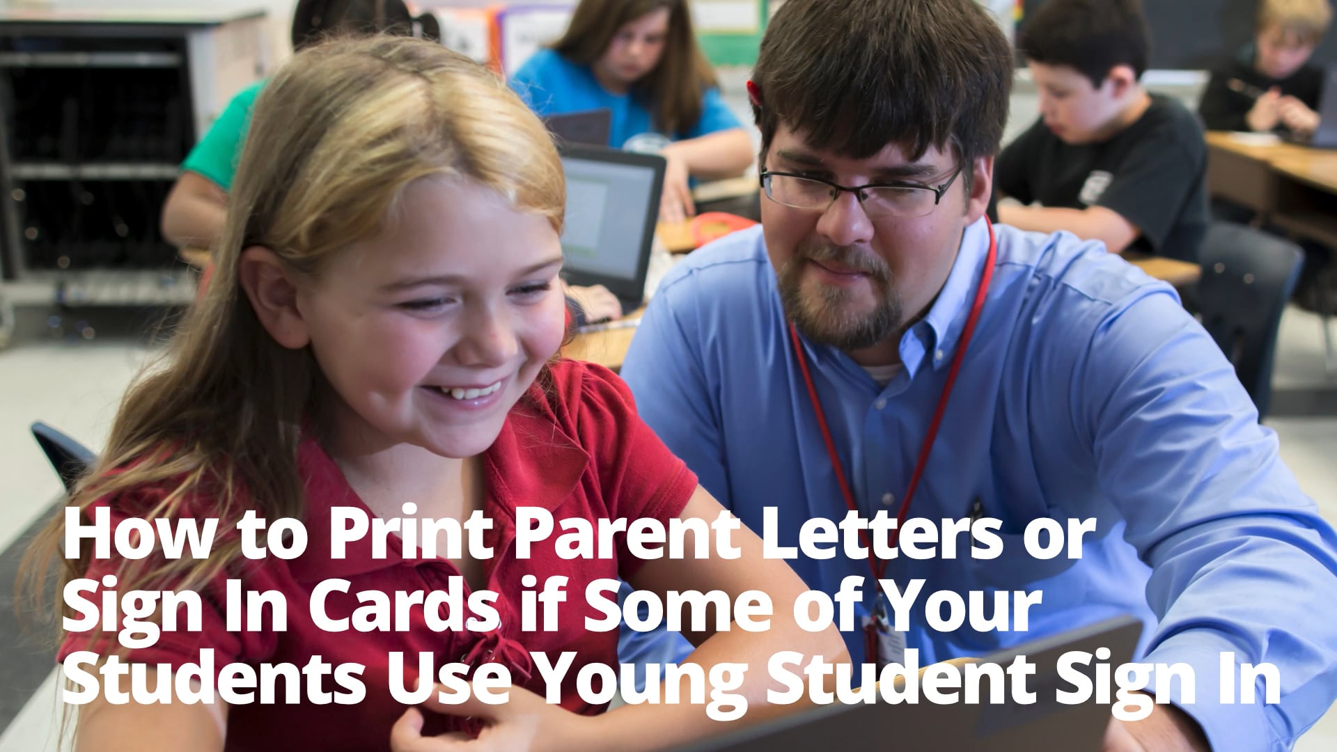 How to Print Parent Letters or Sign In Cards if Some of Your Students ...