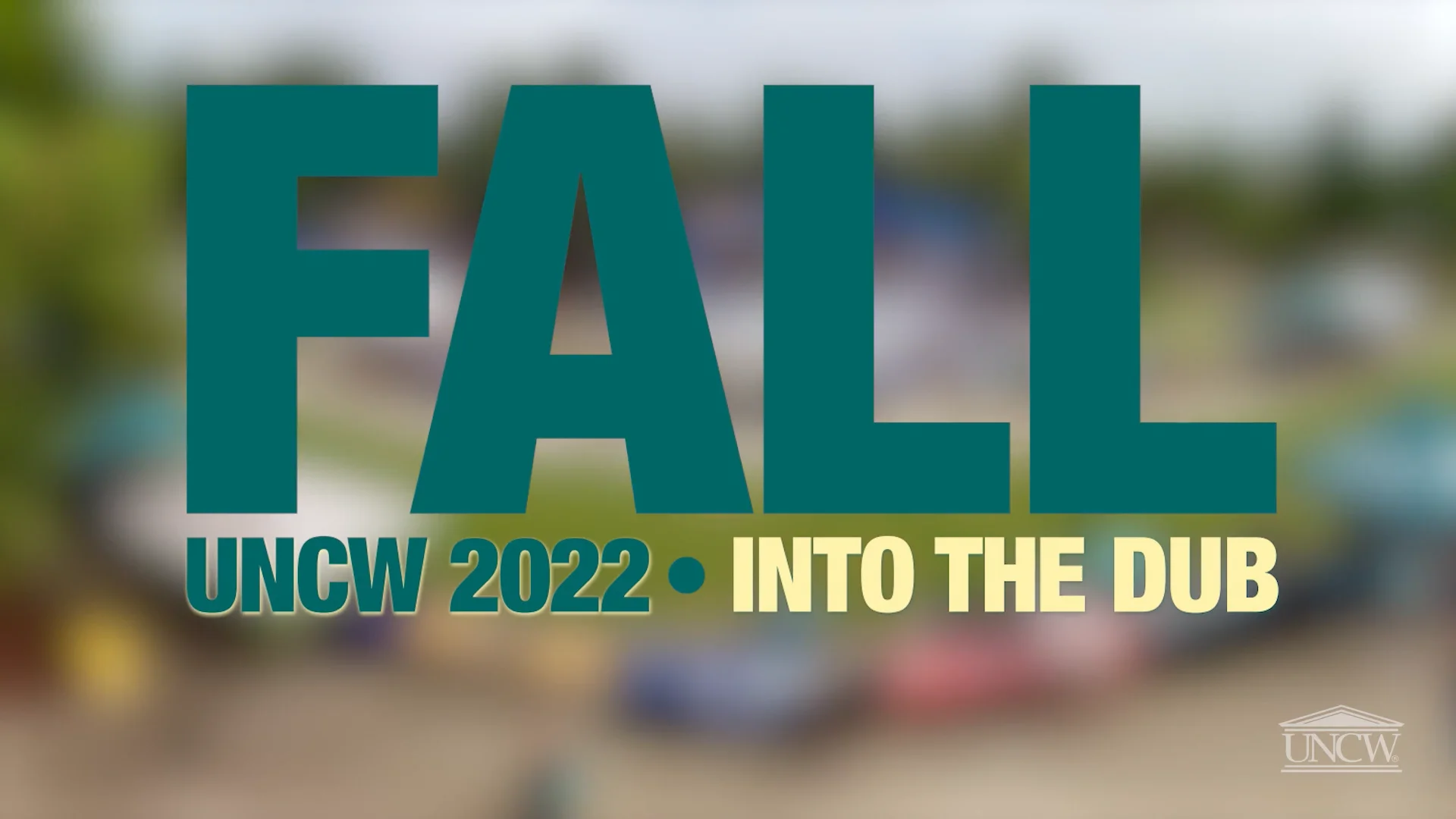 UNCWelcome 2022 - Fall Into the Dub on Vimeo