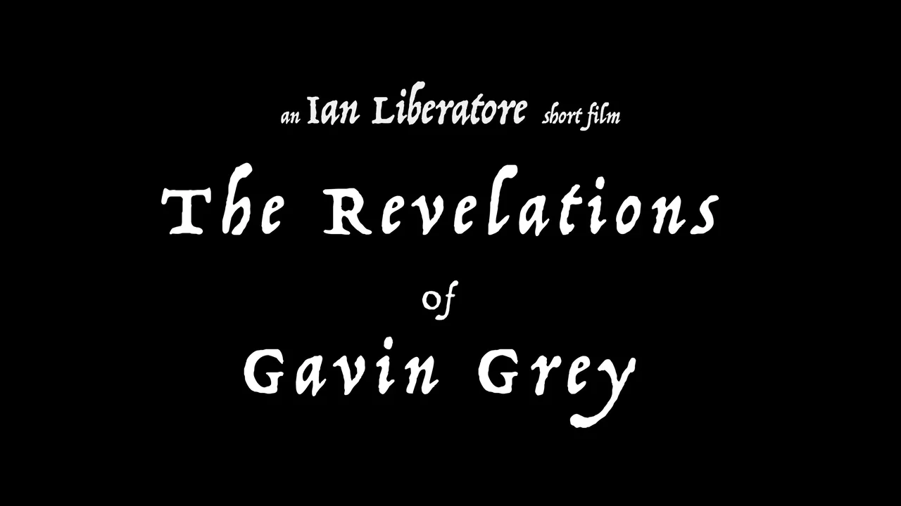 Watch The Revelations Of Gavin Grey Online | Vimeo On Demand on Vimeo