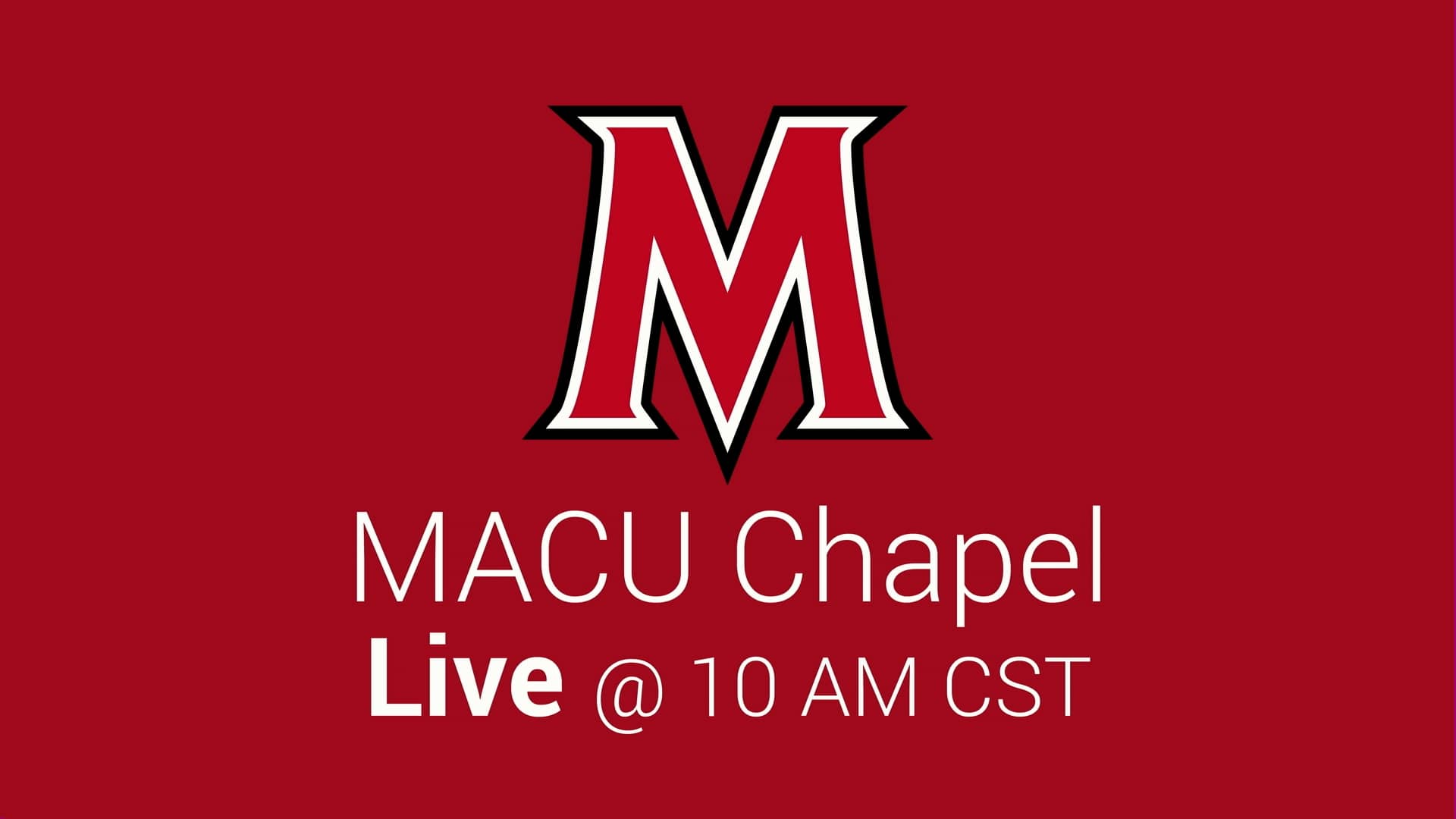 MACU Chapel- August 26, 2022 on Vimeo