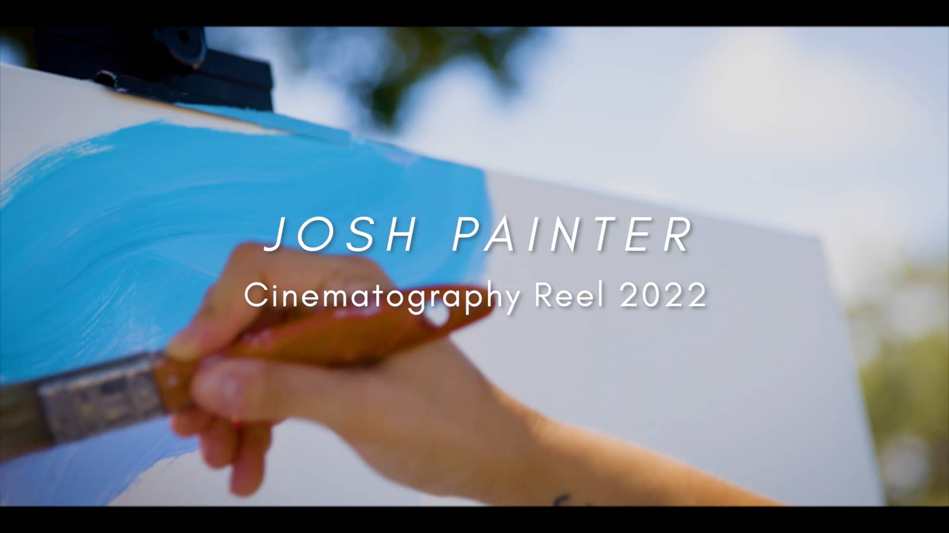Josh Painter - Cinematography Reel 2022 on Vimeo