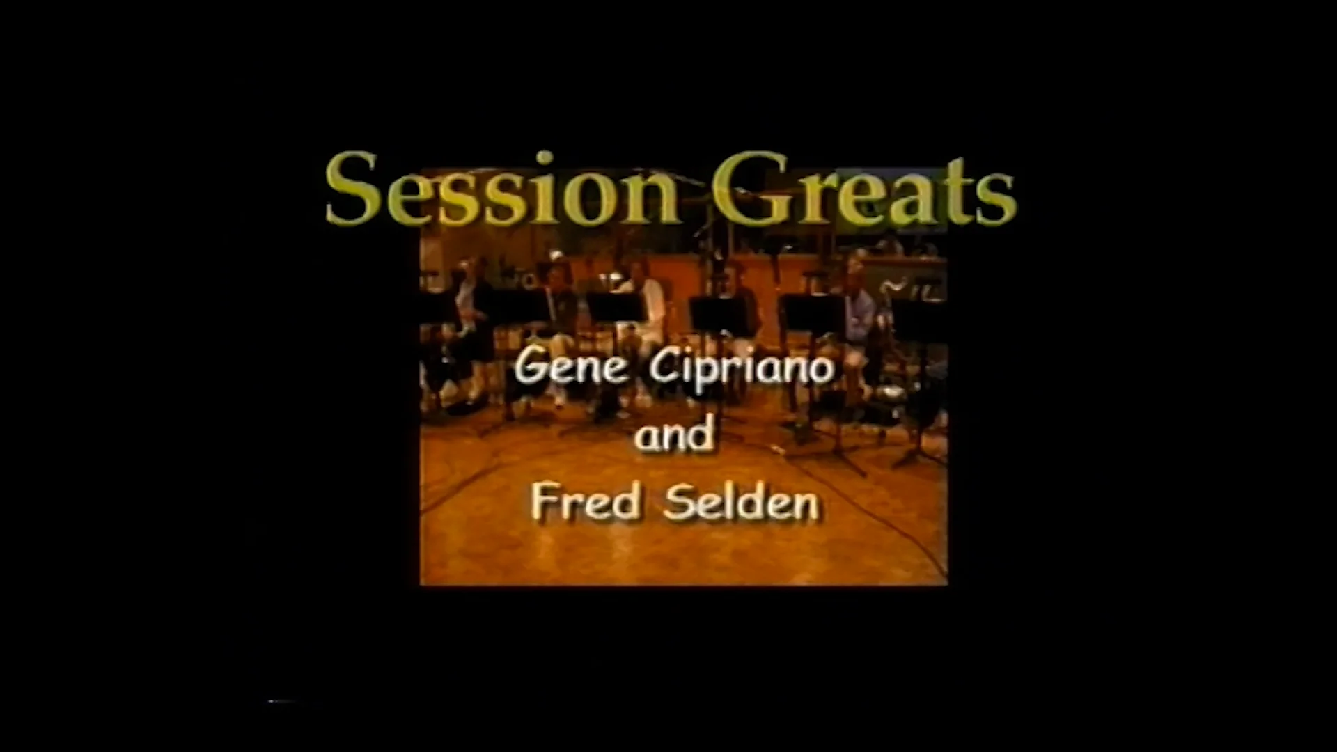 Session Greats an interview with Gene "Cip" Cipriano and Fred Selden on ...