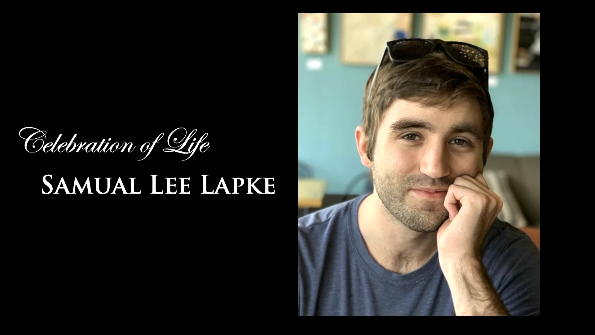 Sam Lapke Celebration of Life.mp4 on Vimeo