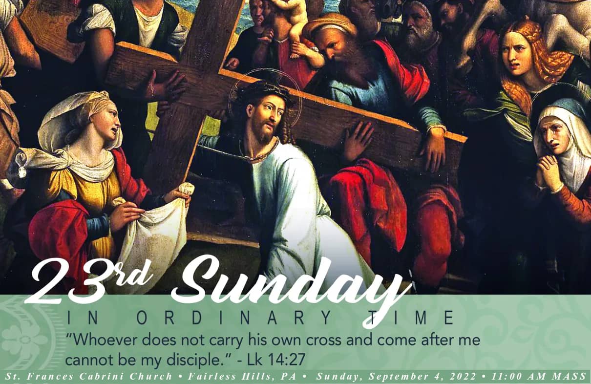 23nd Sunday in Ordinary Time - September 04, 2022 on Vimeo