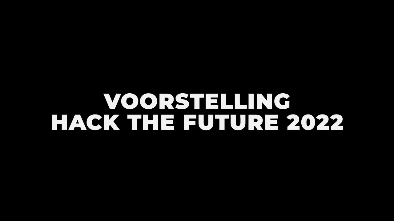 Voorstelling Hack The Future 2022