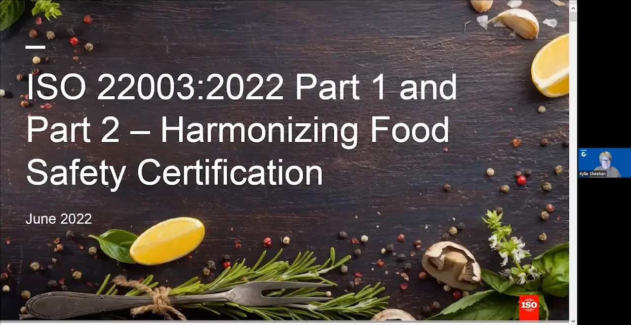 ISO 22003:2022 Part 1 and Part 2 Harmonizing Food Safety Certification