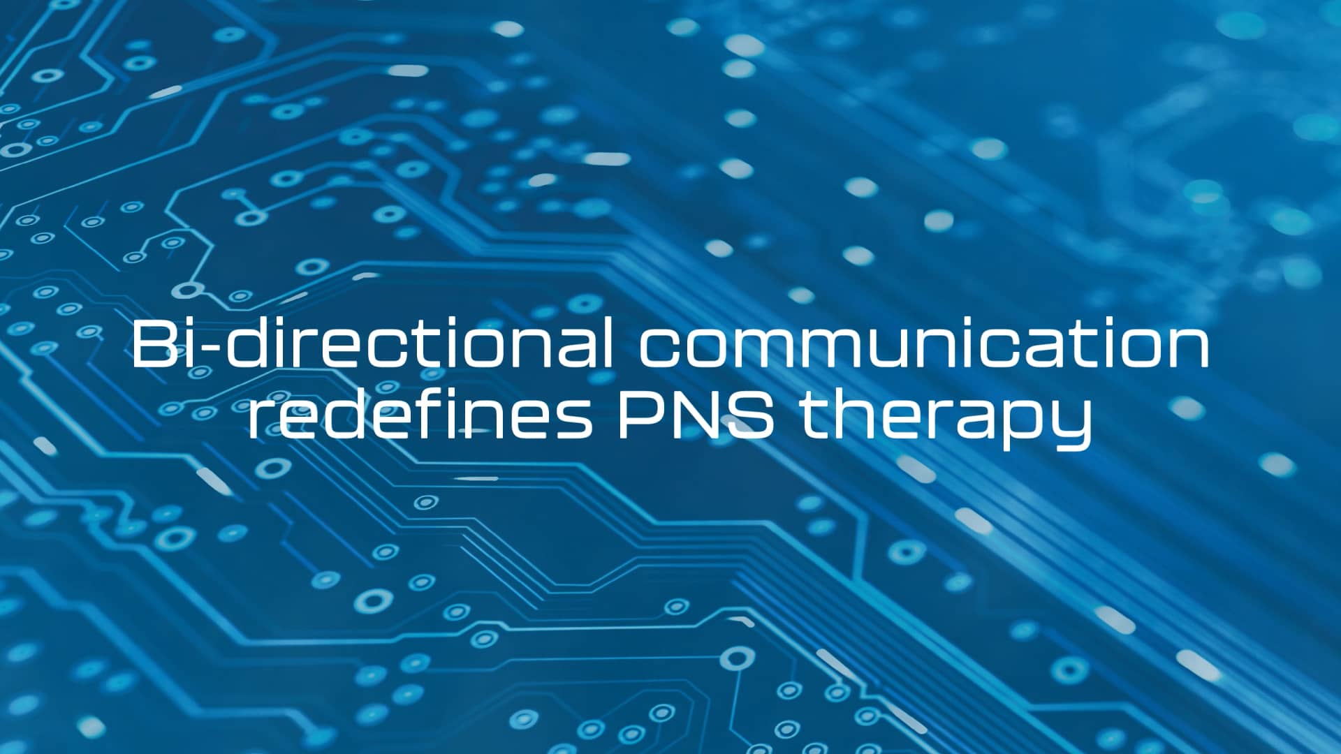 Bi-directional Communication Redefines PNS Therapy - Animation - MKT ...