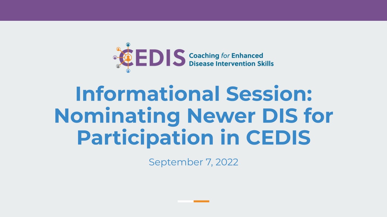 CEDIS Program: Informational Session about Nominating Newer DIS for ...