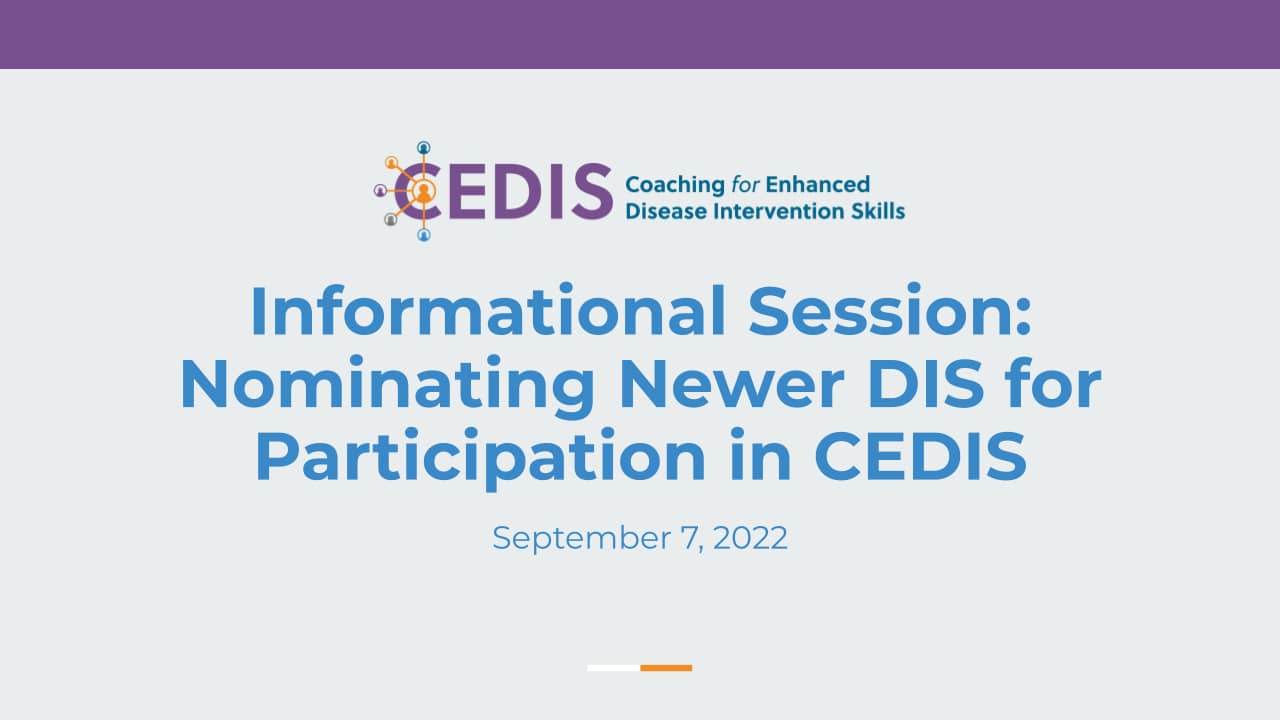CEDIS Program: Informational Session about Nominating Newer DIS for ...