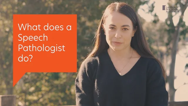What does a Speech Pathologist do?