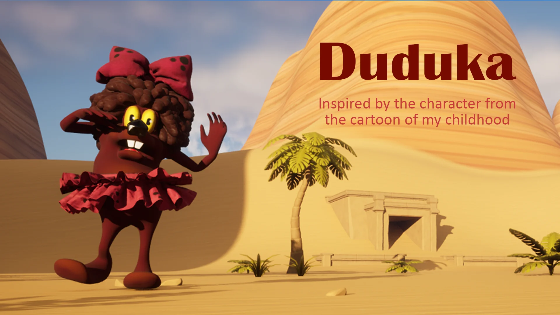 Duduka. Inspired by the character from the cartoon of my childhood