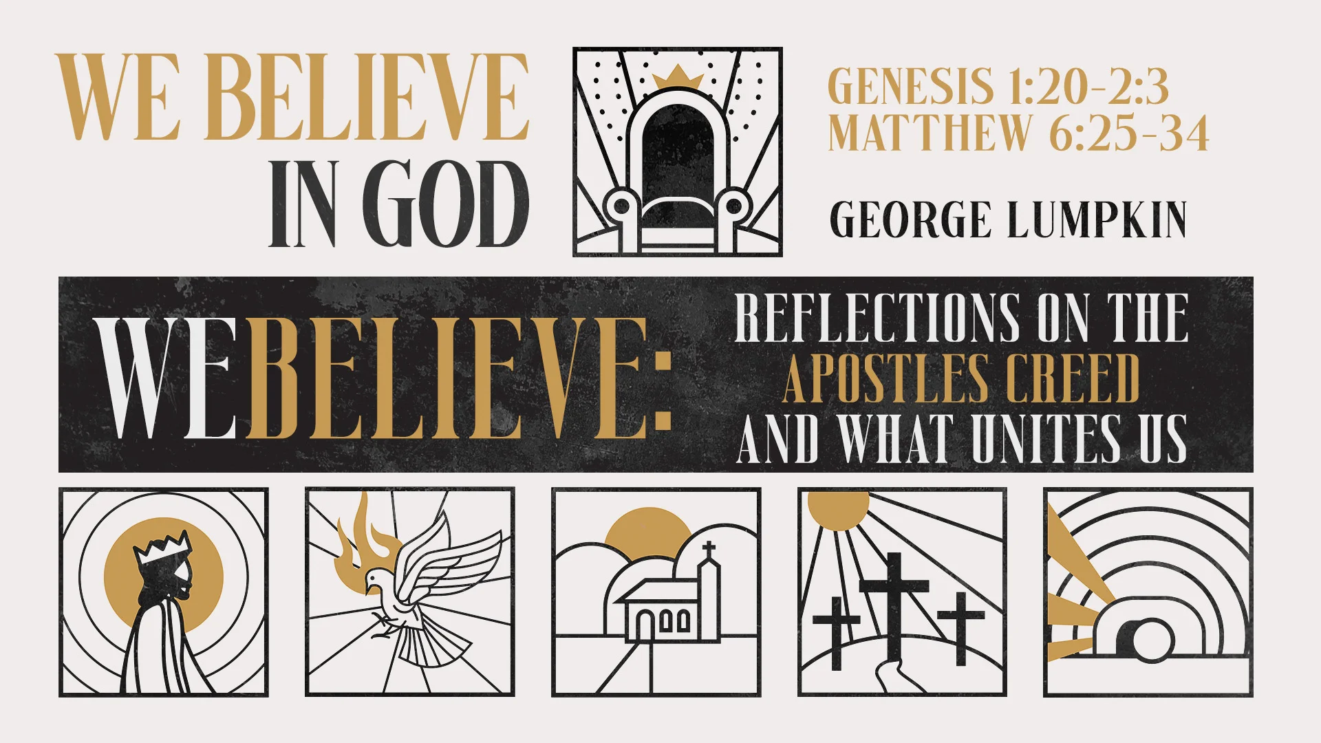 We Believe in God (Sermon - George Lumpkin) on Vimeo