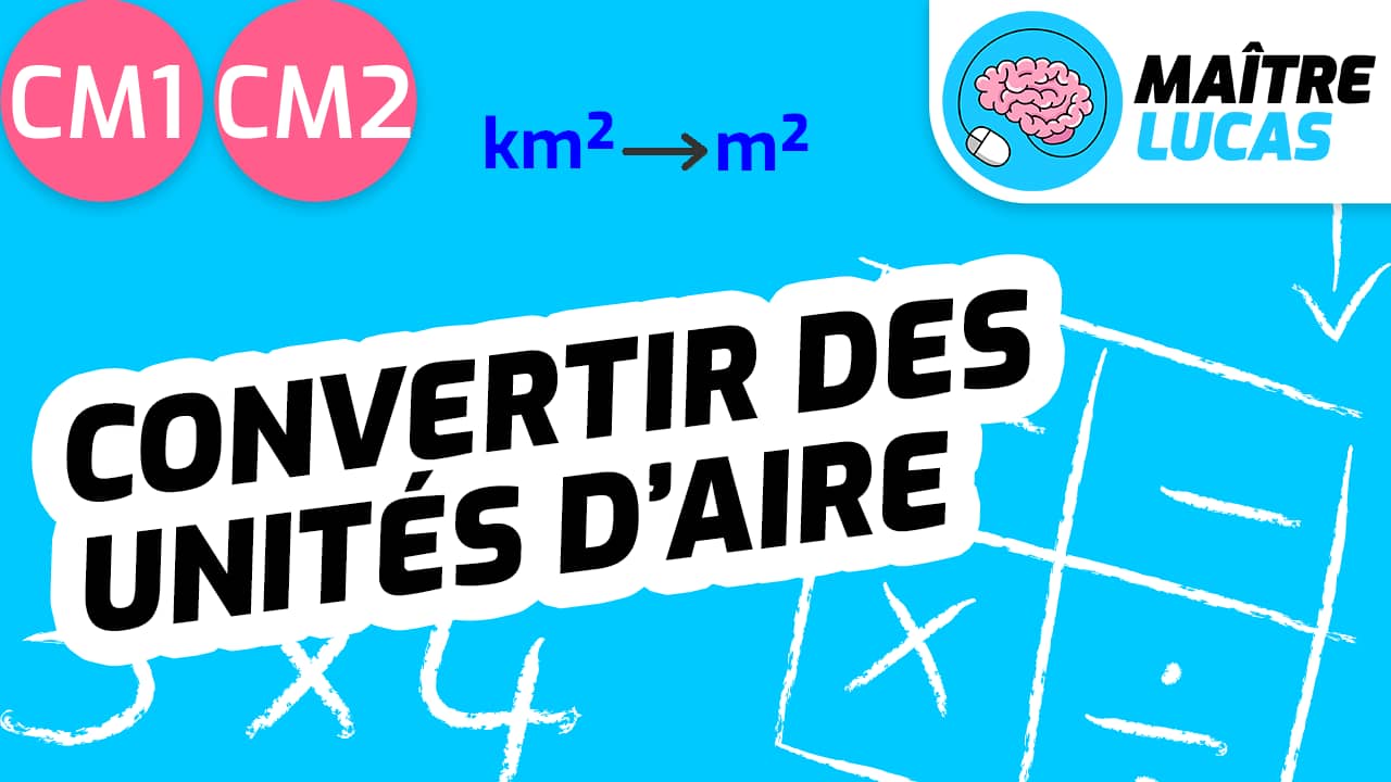 Conversion d'unités d'aire CM2 - CM1 - Cycle 3 - Grandeurs et mesures - Maths on Vimeo