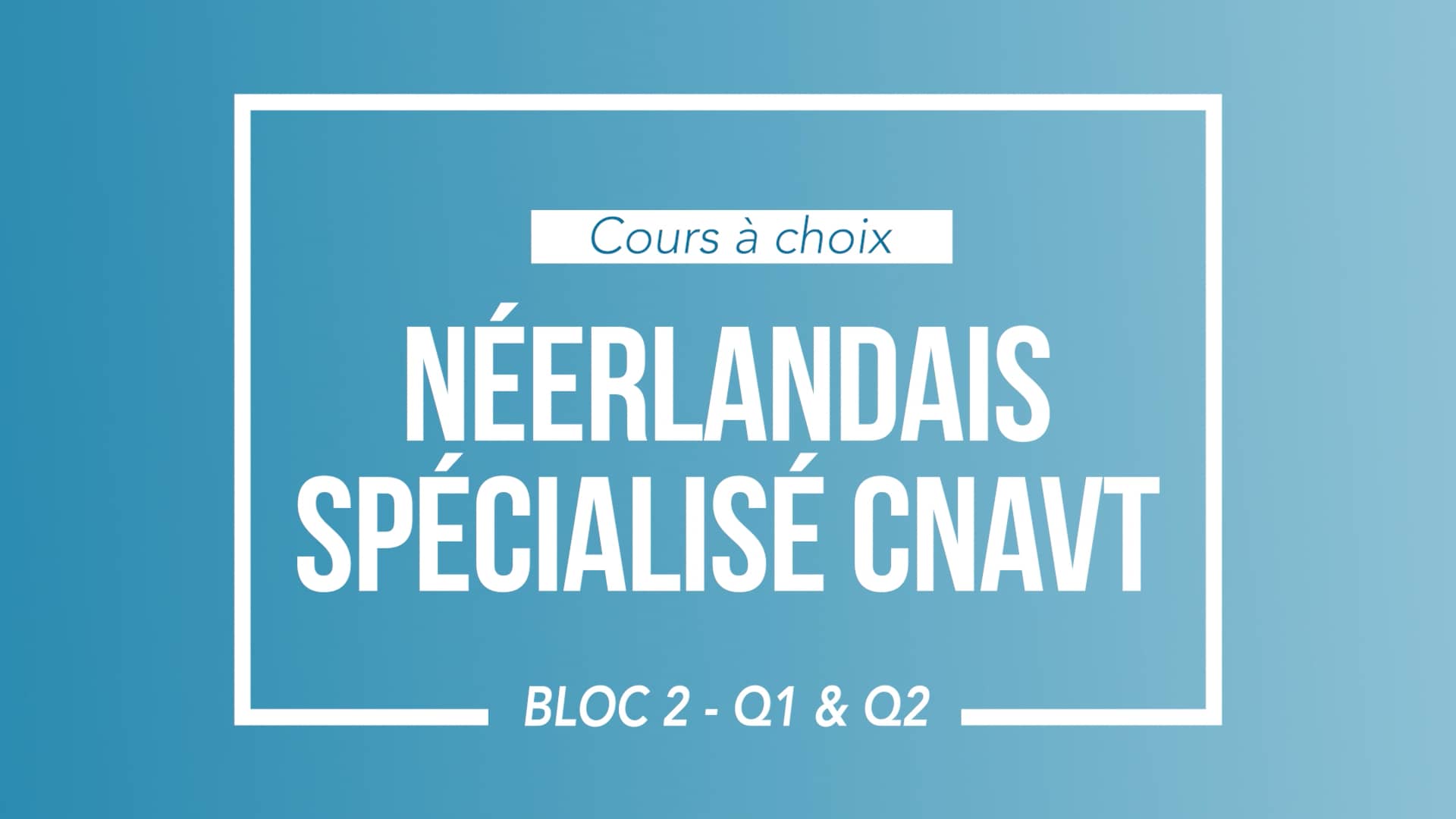 Cours à choix BLOC 2 - Néerlandais spécialisé CNaVT on Vimeo
