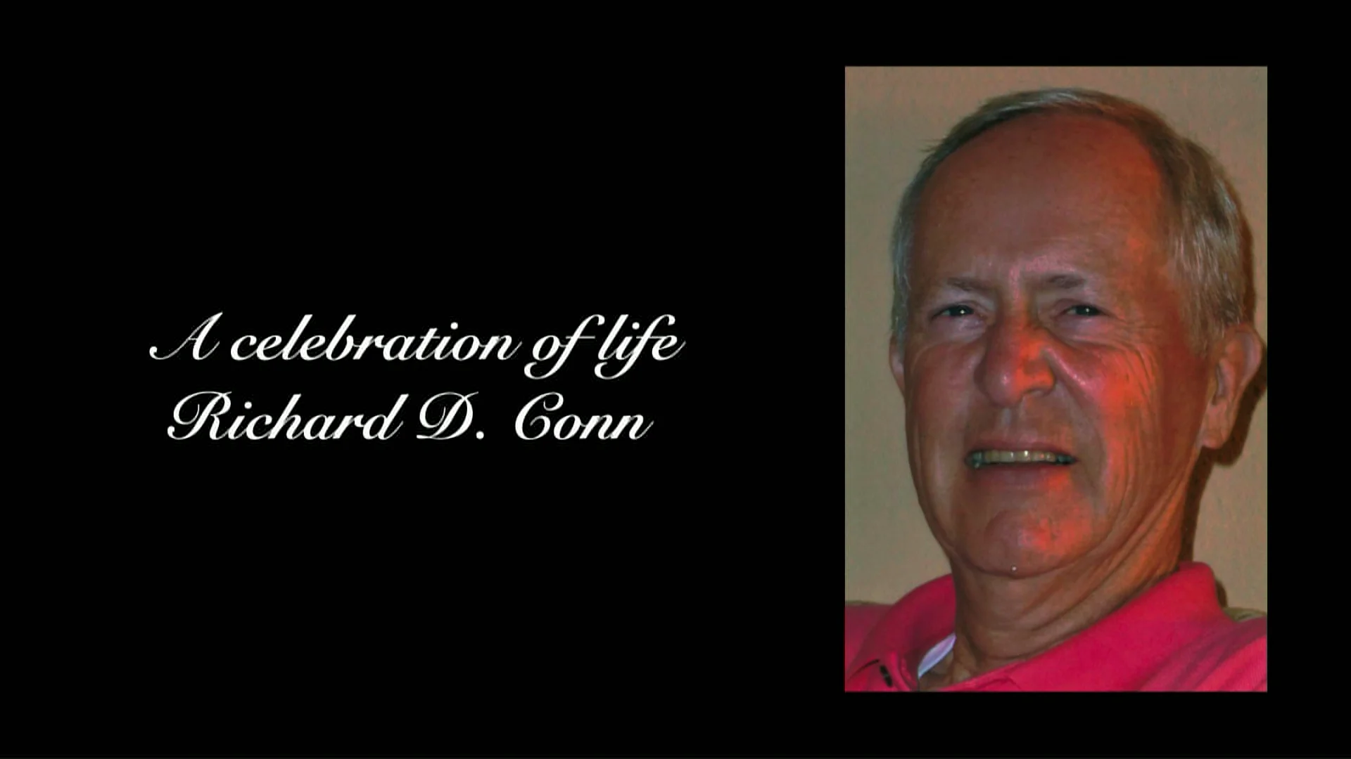 Richard D Conn - A celebration of life on Vimeo