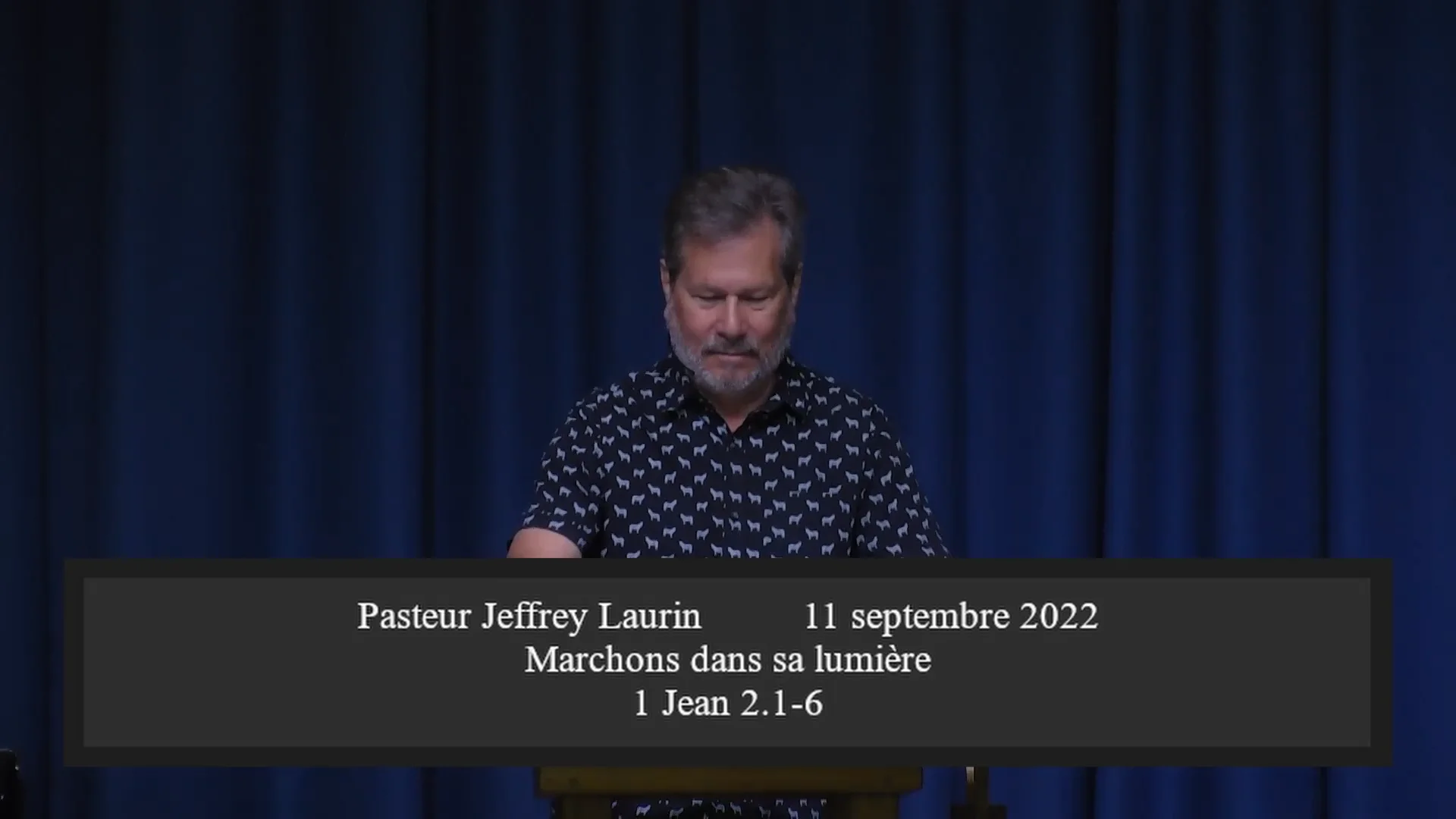 11 septembre 2022 Pasteur Jeffrey Laurin Marchons dans sa lumière 1 ...