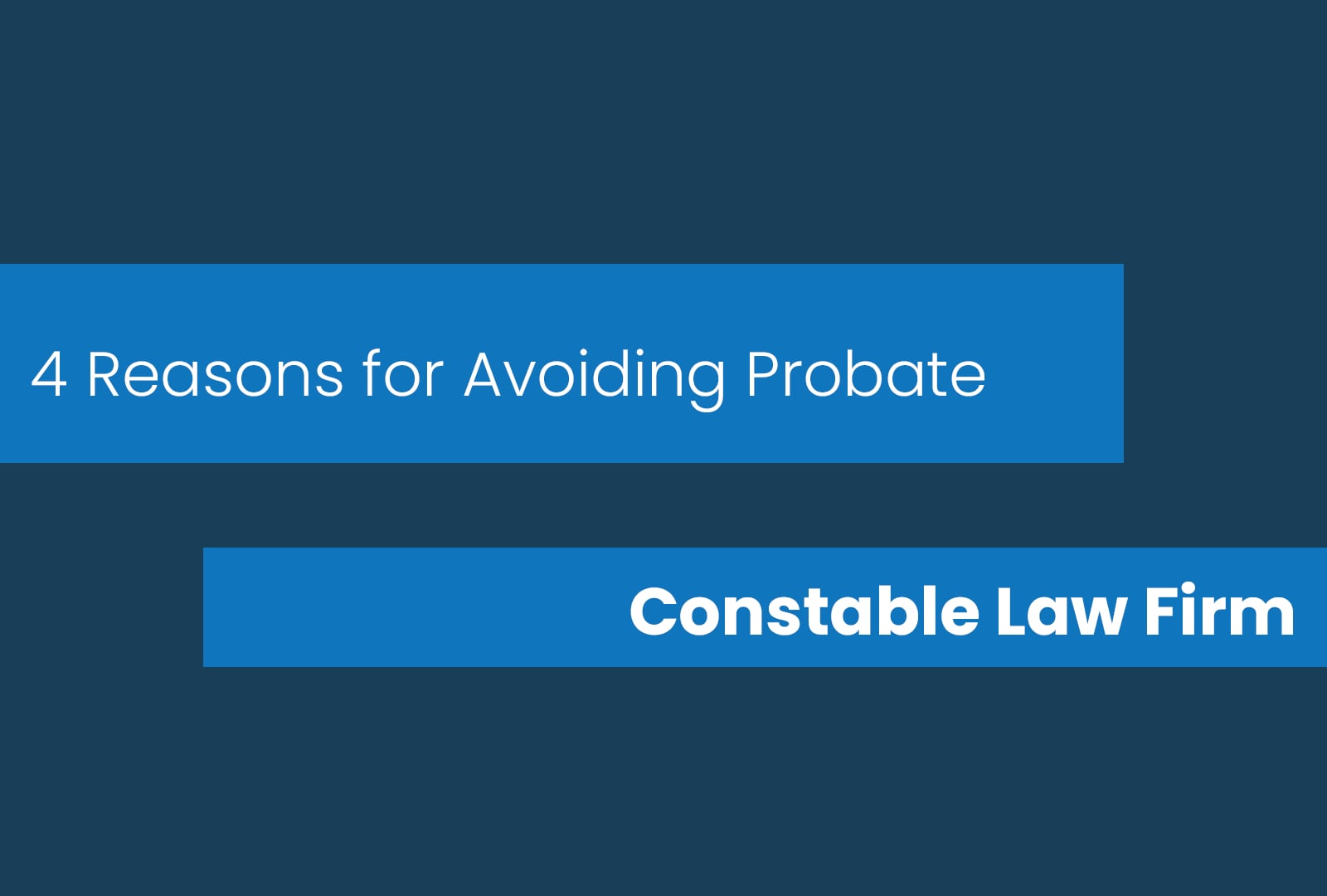 Constable Law Firm - Four Reasons for Avoiding Probate on Vimeo