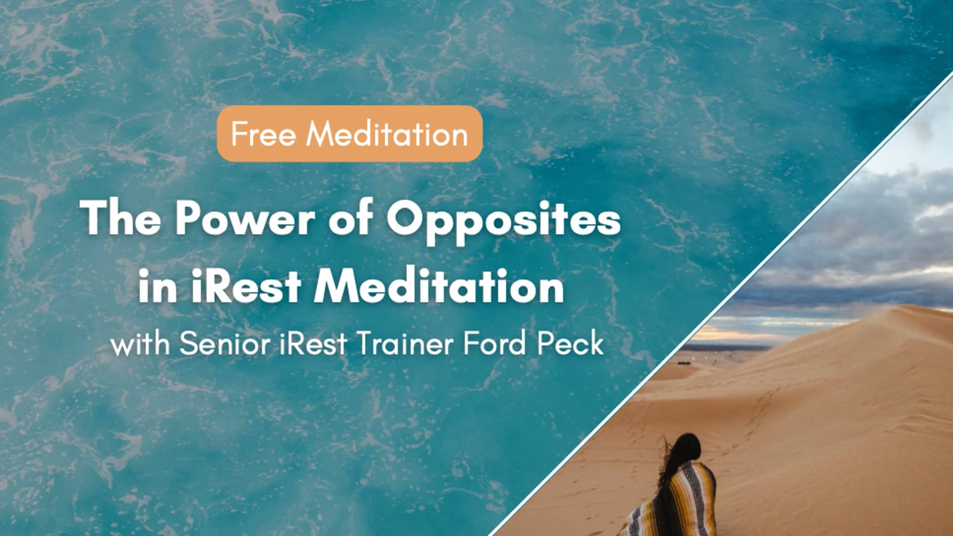 The Power of Opposites in iRest Meditation with Senior iRest Trainer ...