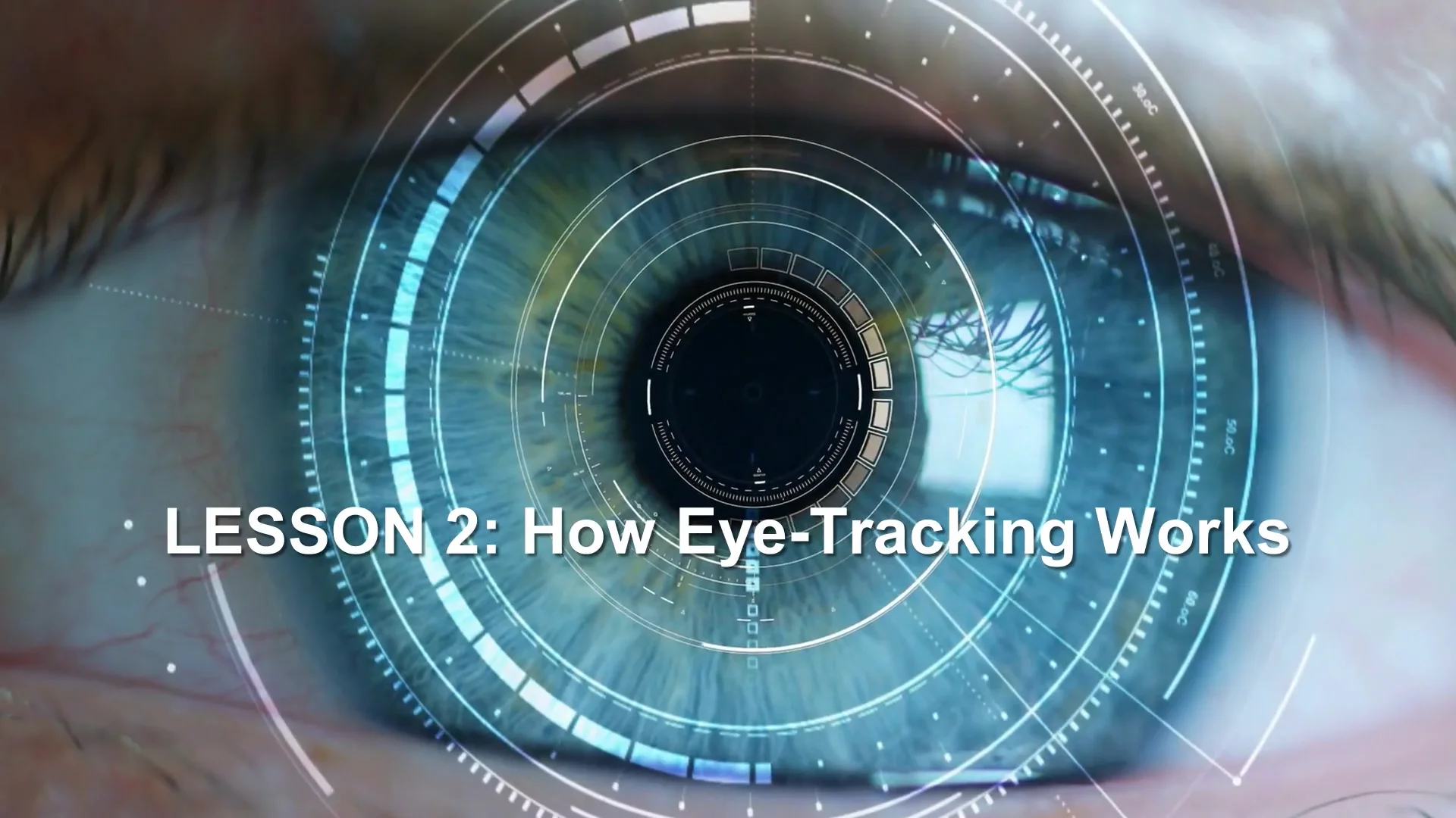 Lesson 2 How Eye Tracking Works on Vimeo