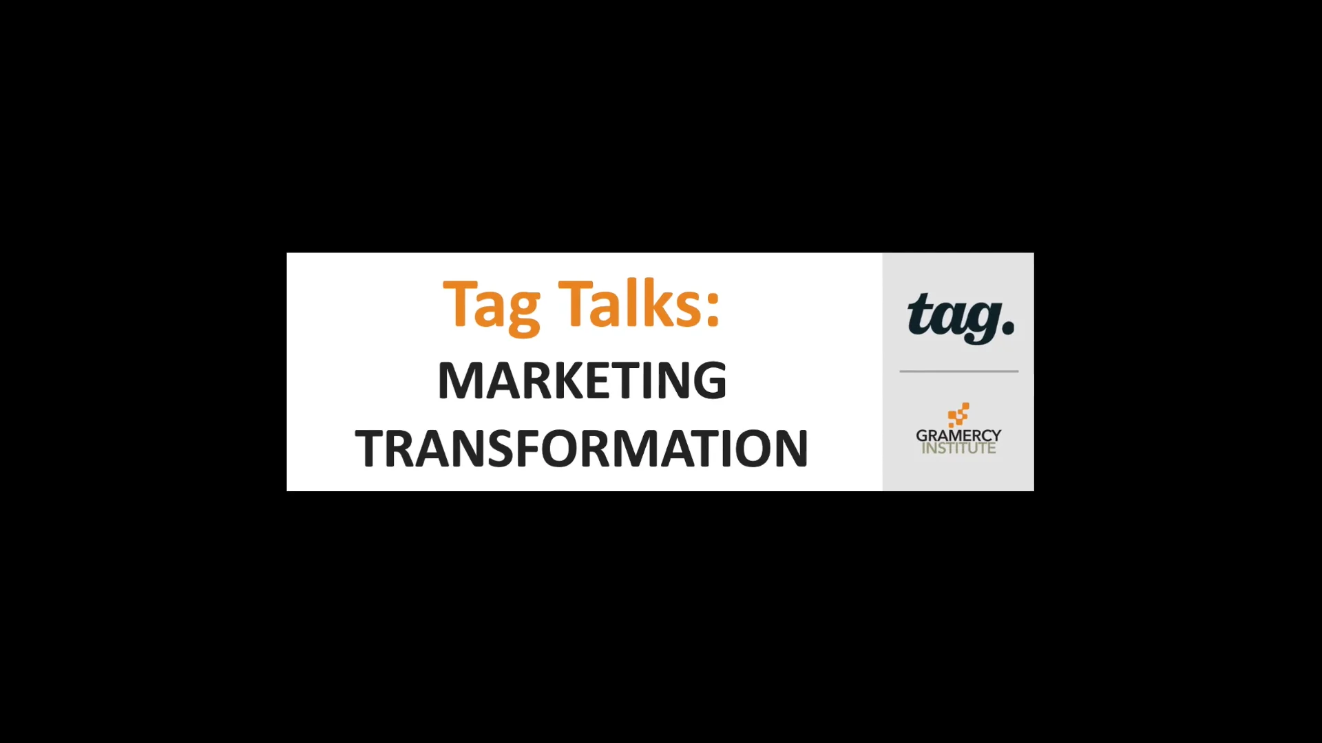 Tag Talks - Marketing Transformation_2022.08.mp4 on Vimeo