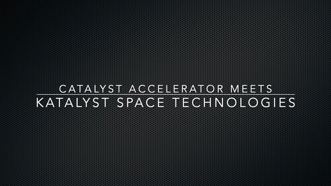 Katalyst Space Technologies- Catalyst Accelerator Interview on Vimeo