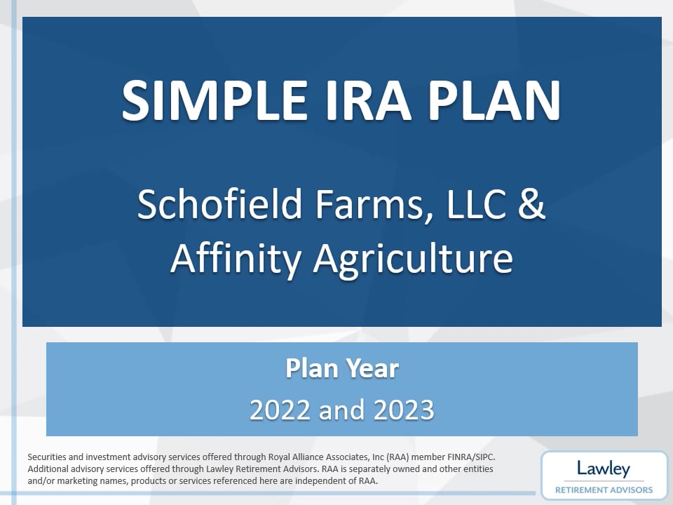 Schofield Farms-Affinity Agg. - Simple IRA Education.mp4 on Vimeo