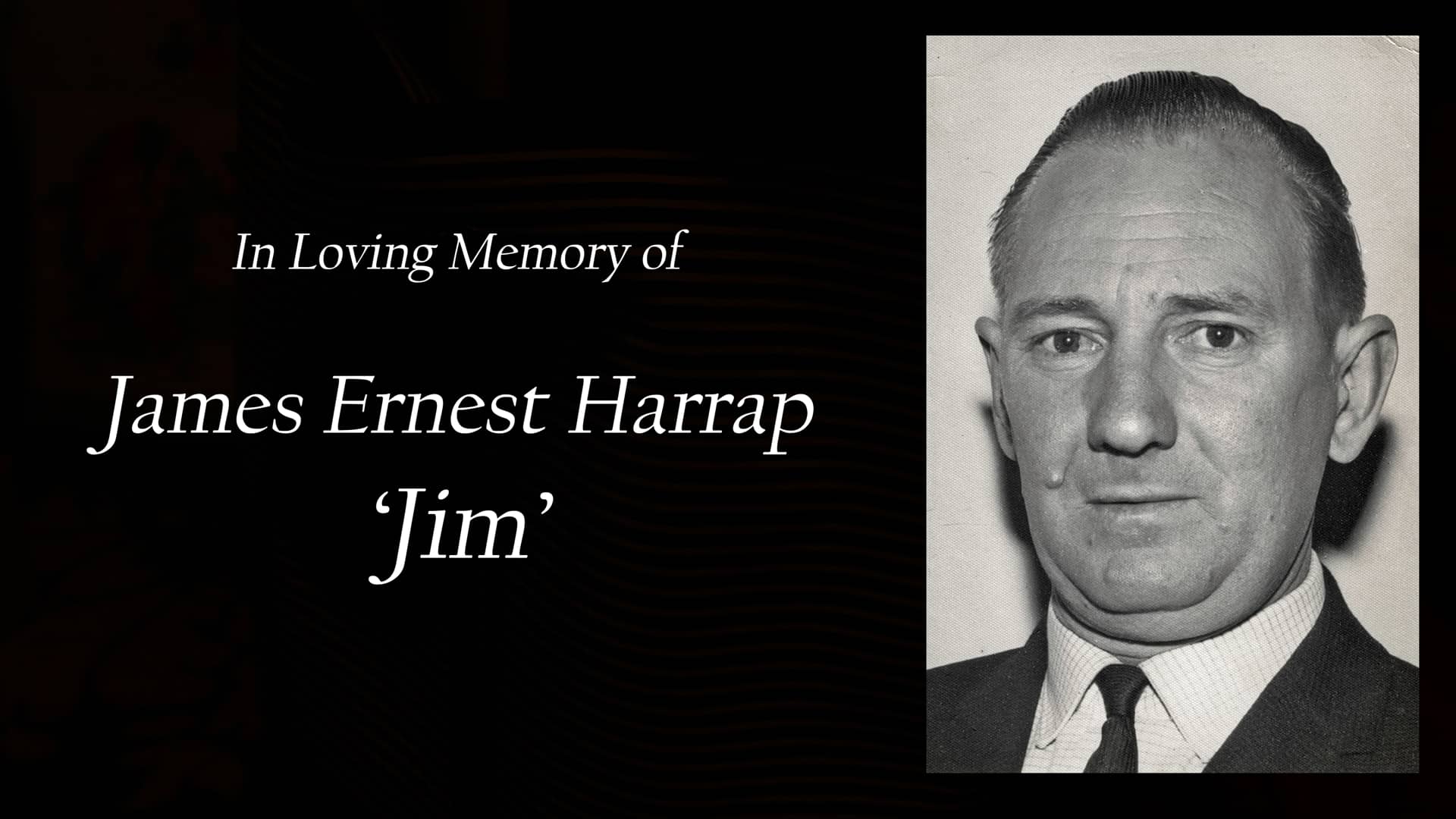James Ernest 'Jim' Harrap Service on Vimeo
