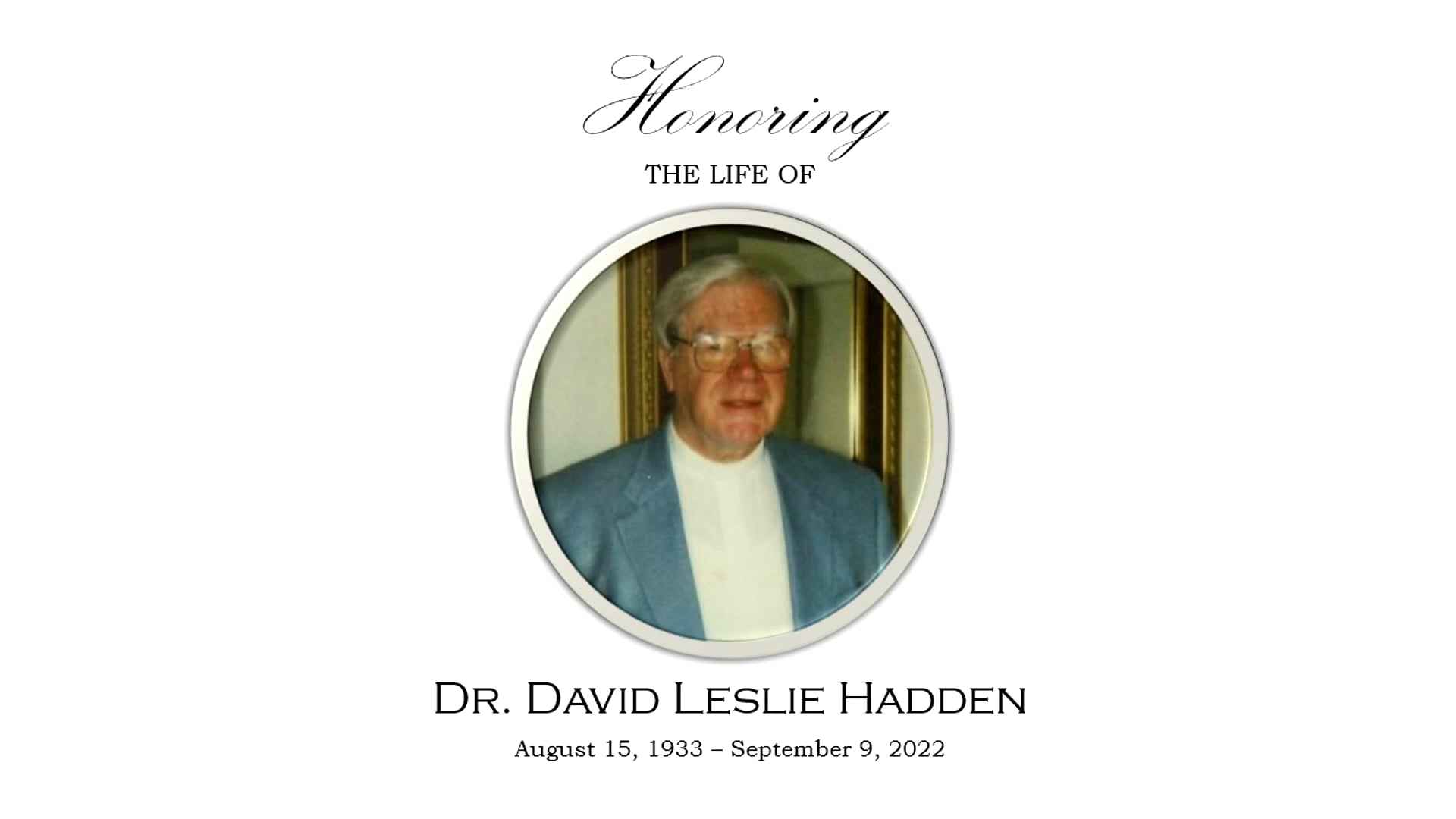 Dr. David Leslie Hadden Funeral Service on Vimeo
