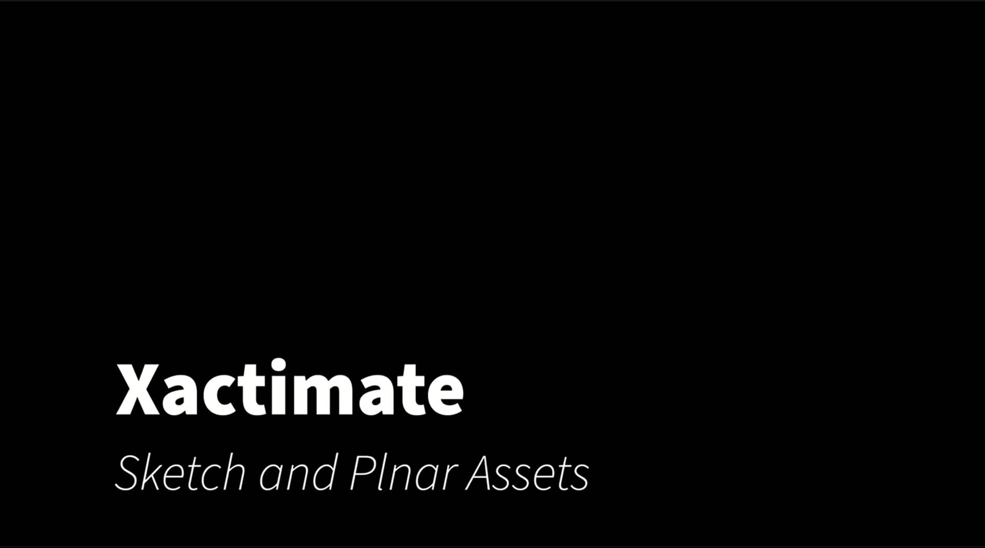 Plnar_Xactimate - X1_XOR Project Asset Sync.mp4 on Vimeo