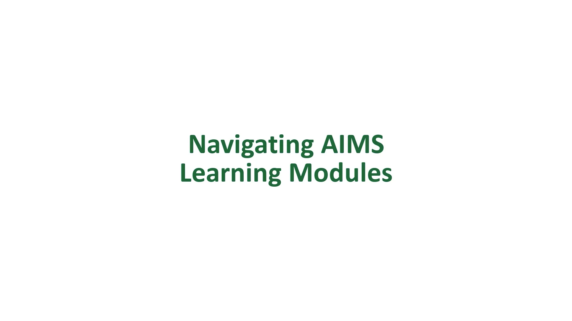 AIMS_Navigating_Learning_Modules (09-18-2022) on Vimeo