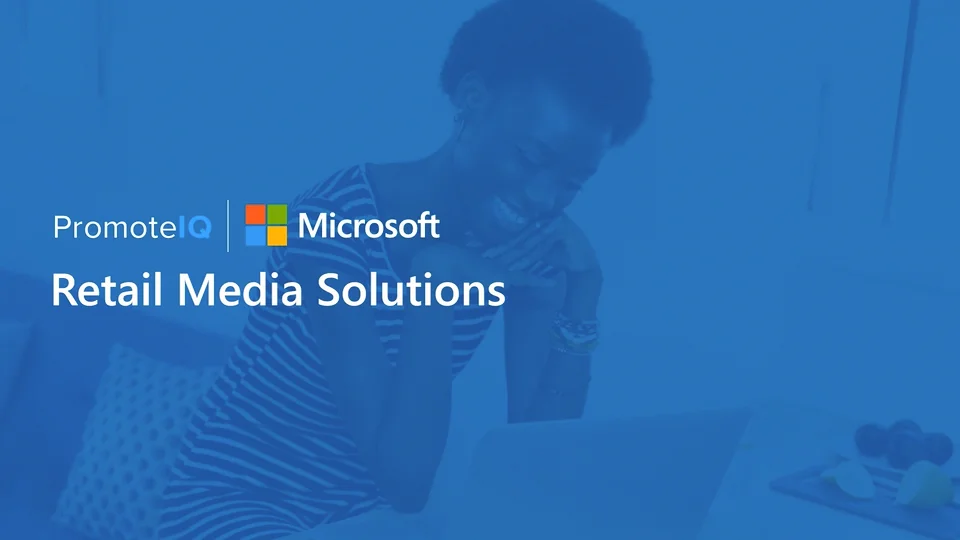 Microsoft Retail Media powered by PromoteIQ on Vimeo