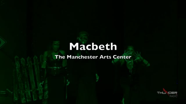Don't miss Shakespeare's 'Macbeth' at the Manchester Arts Center ...