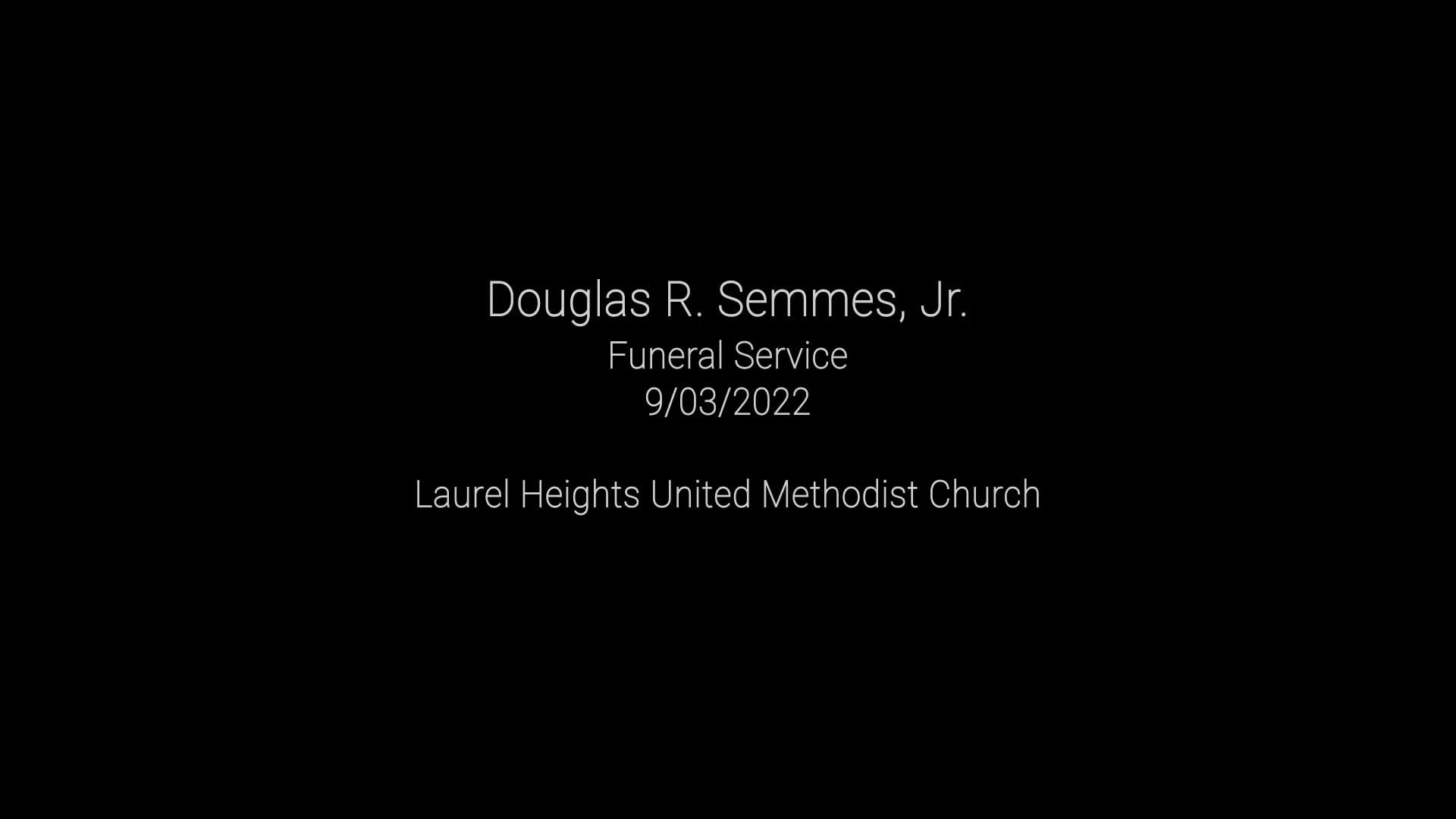 Douglas R. Semmes, Jr. Funeral Service on Vimeo