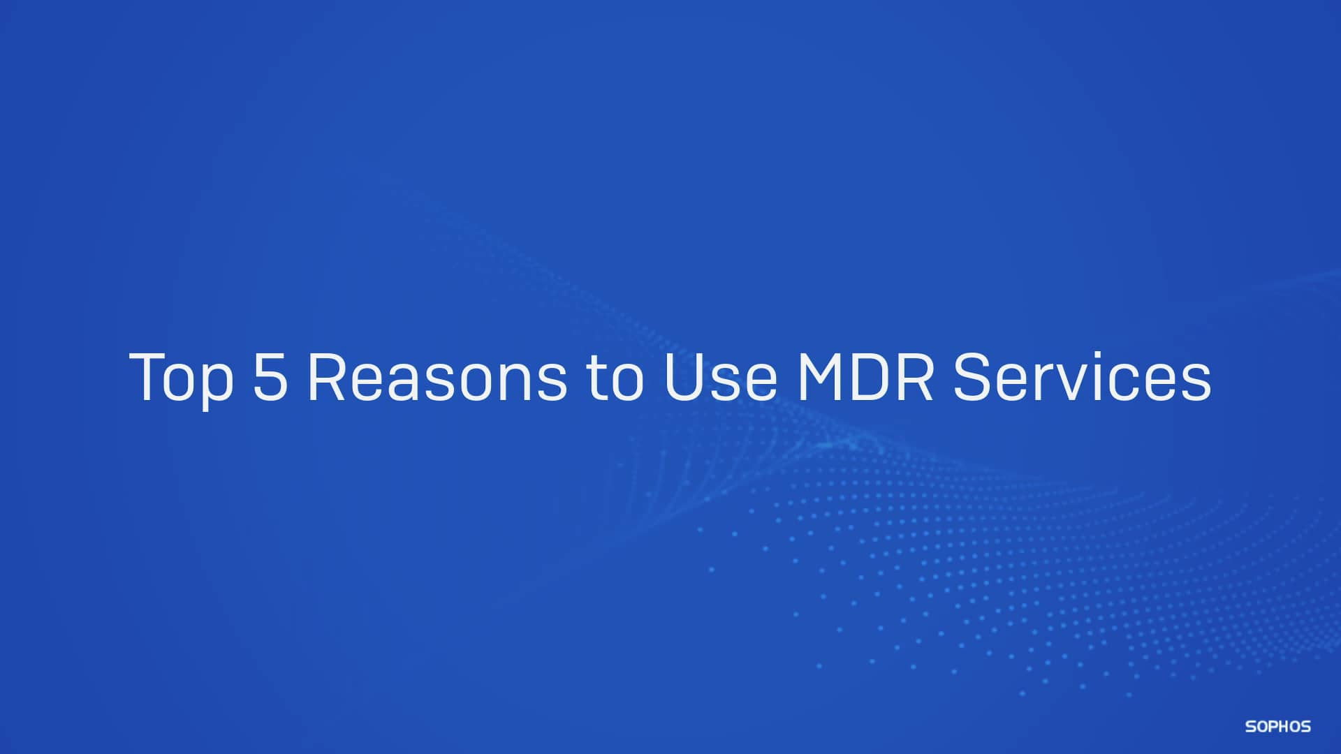 Top 5 Reasons to Use MDR Services on Vimeo