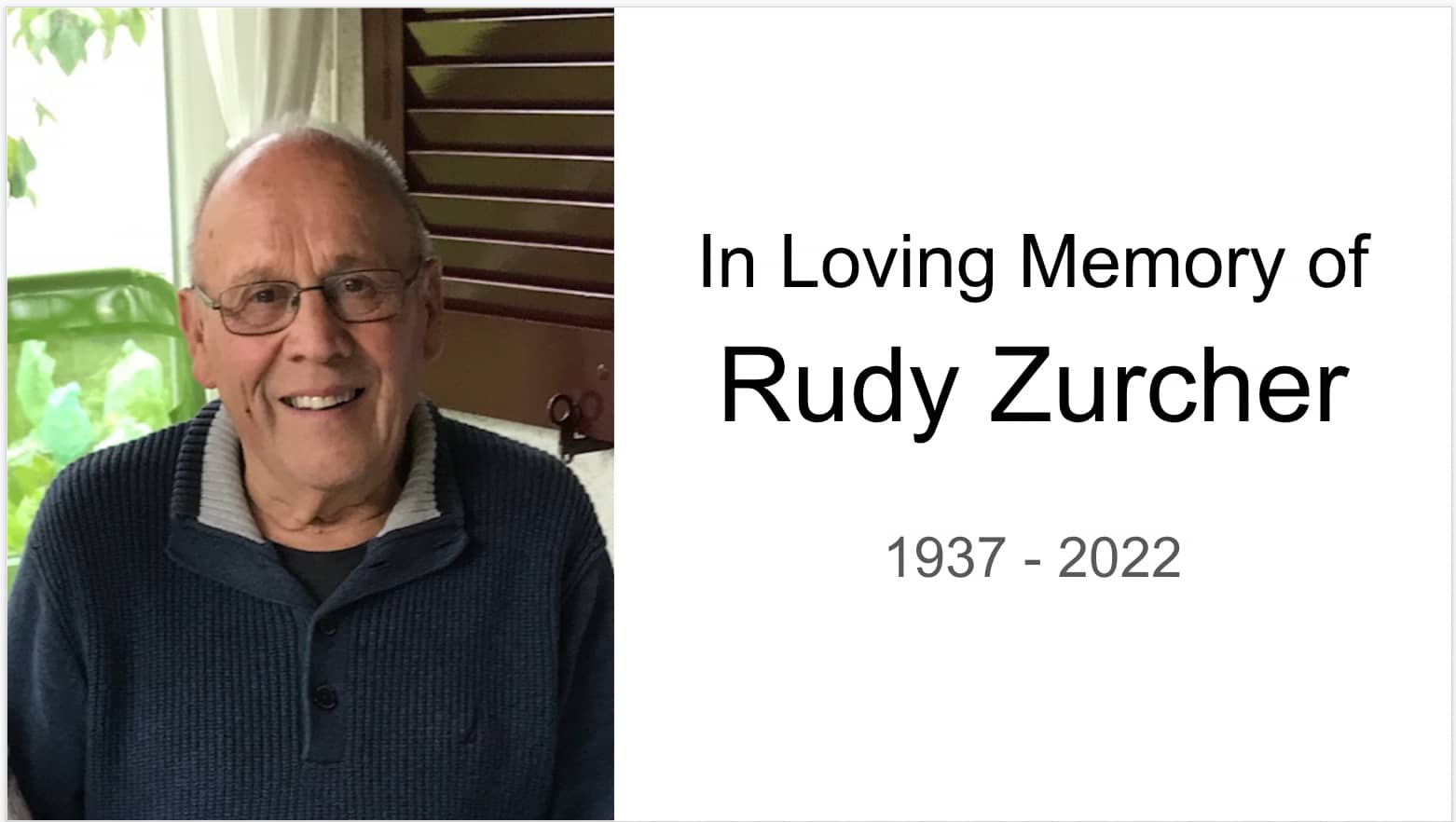 Rudy Zurcher's Celebration of Life on Vimeo