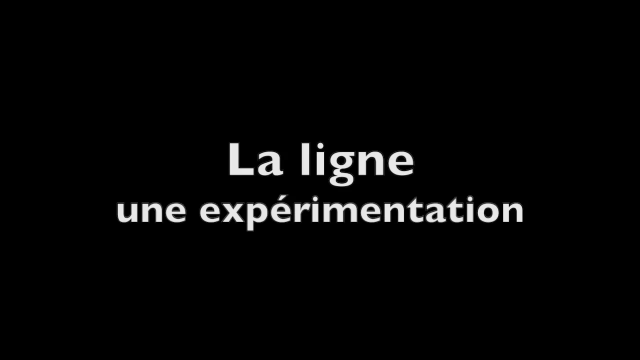 La ligne-une expérimentation.mp4 on Vimeo