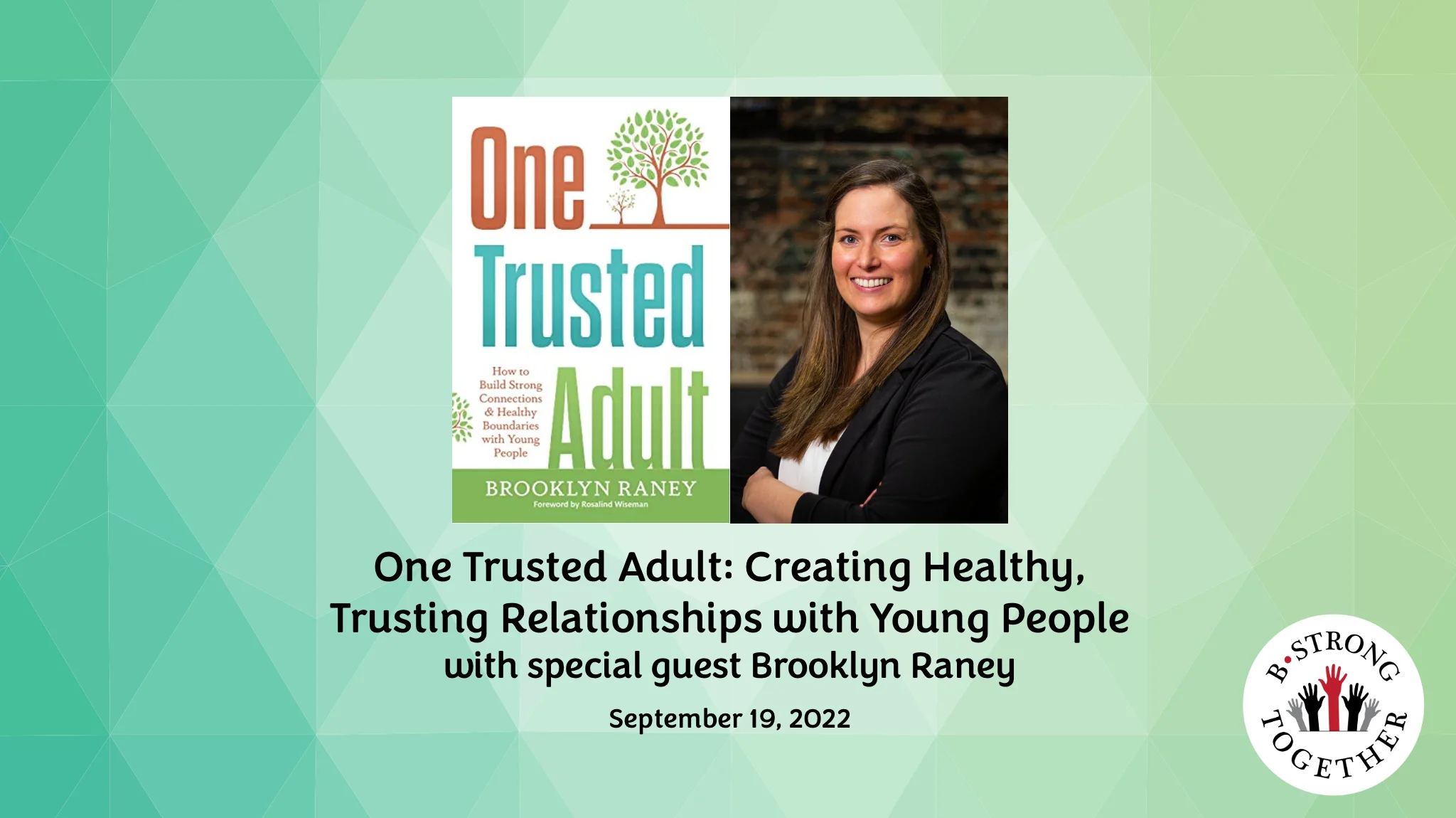 One Trusted Adult: Creating Healthy, Trusting Relationships with Young ...