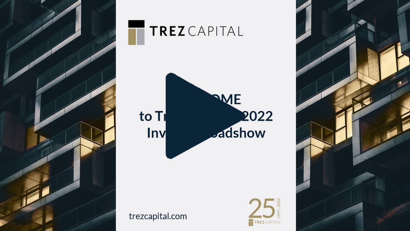 September 14, 2022 - Trez Capital Investor Roadshow Live Presentation ...